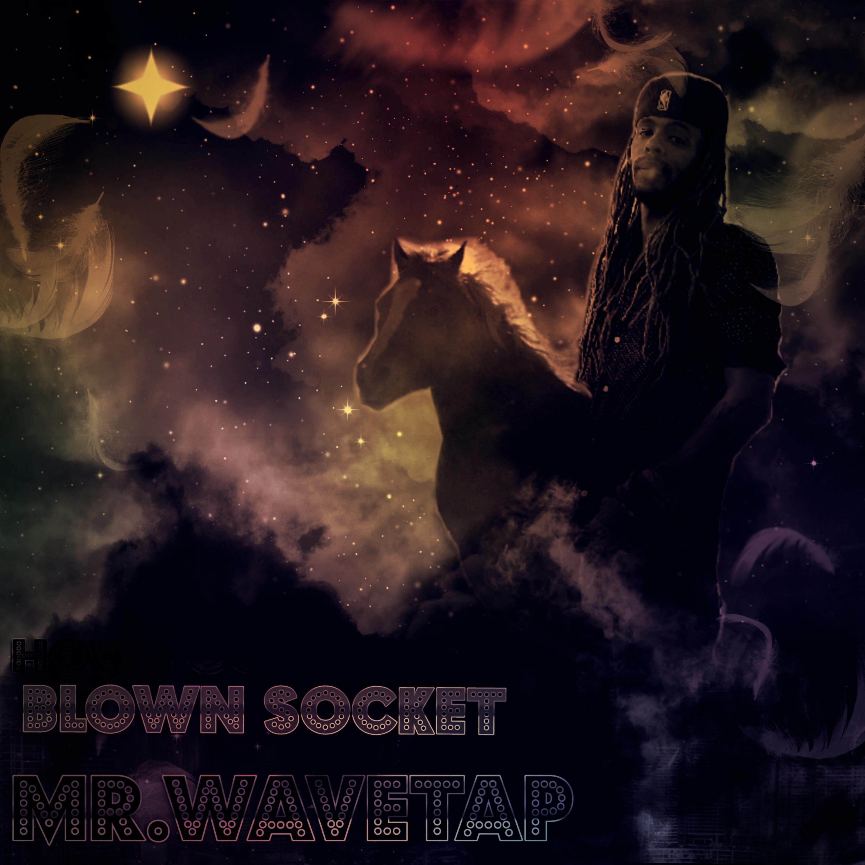 Blown Socket - Mr.Wavetap