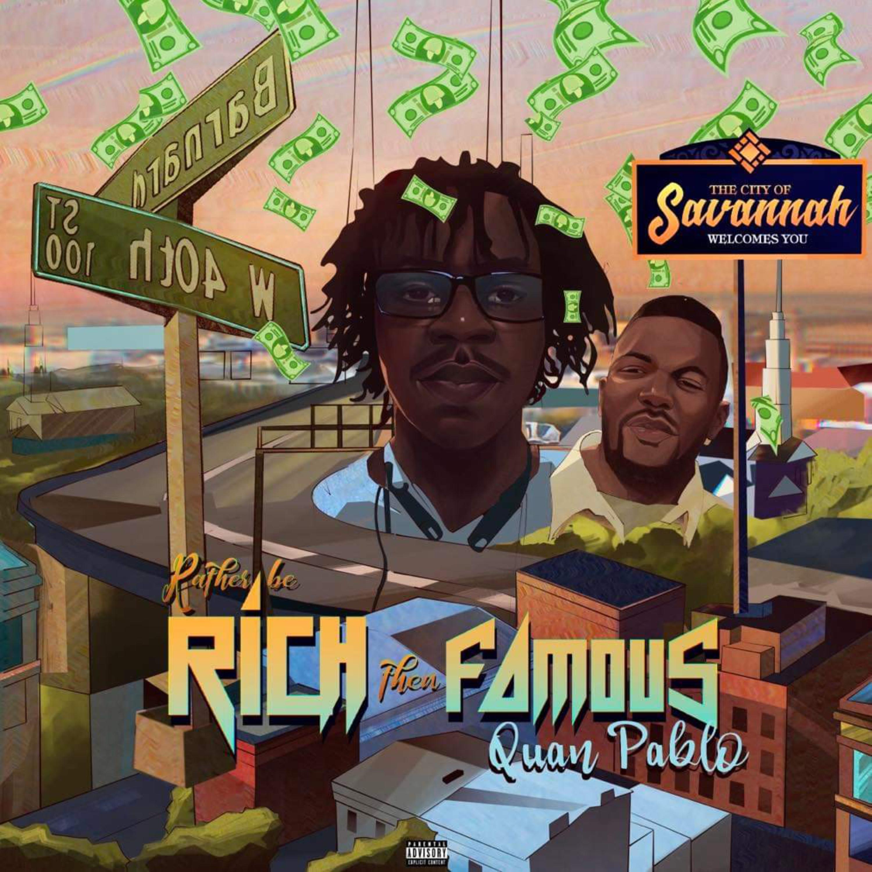 Rather Be Rich Then Famous - Quan pablo