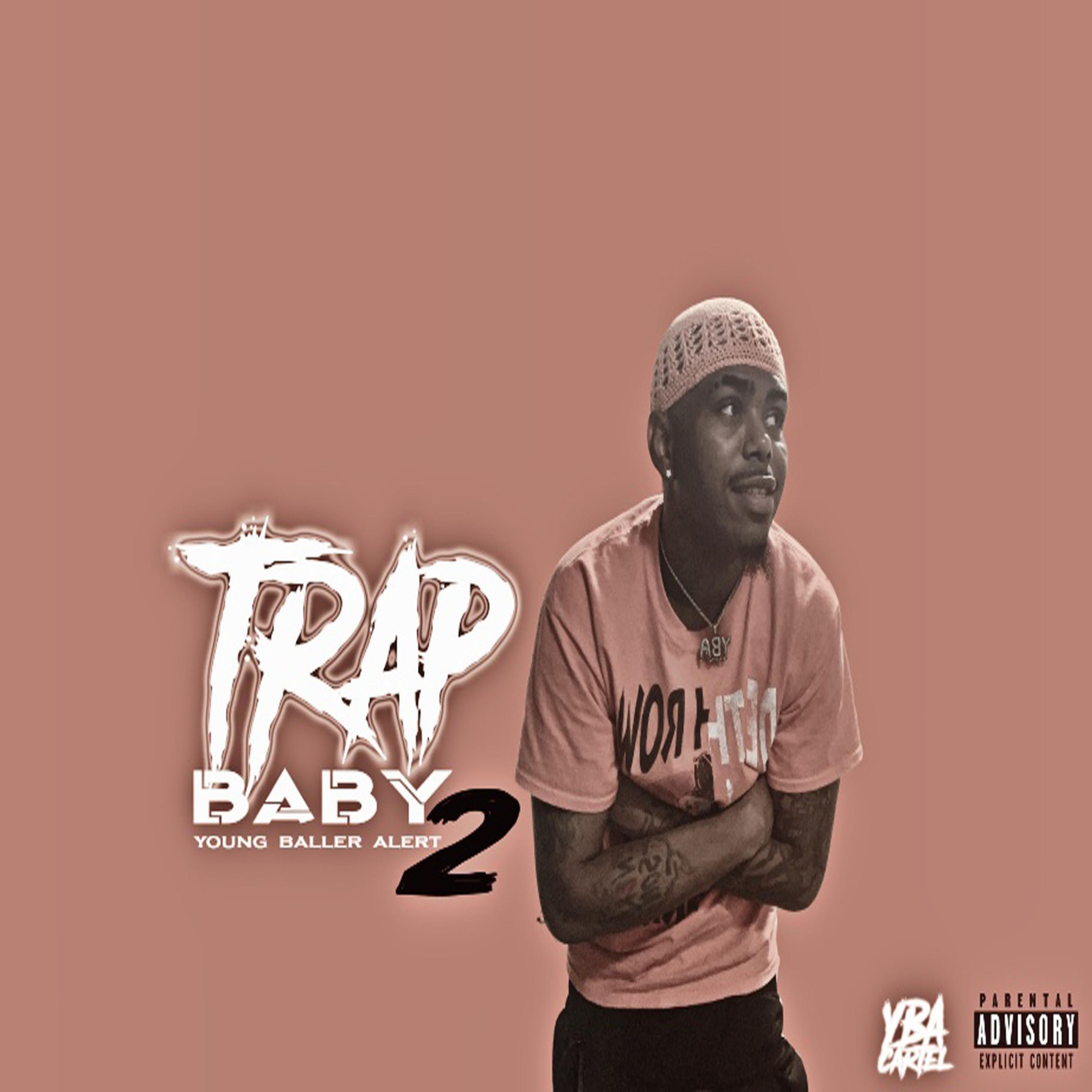 Trap Baby 2 - YBA Deon