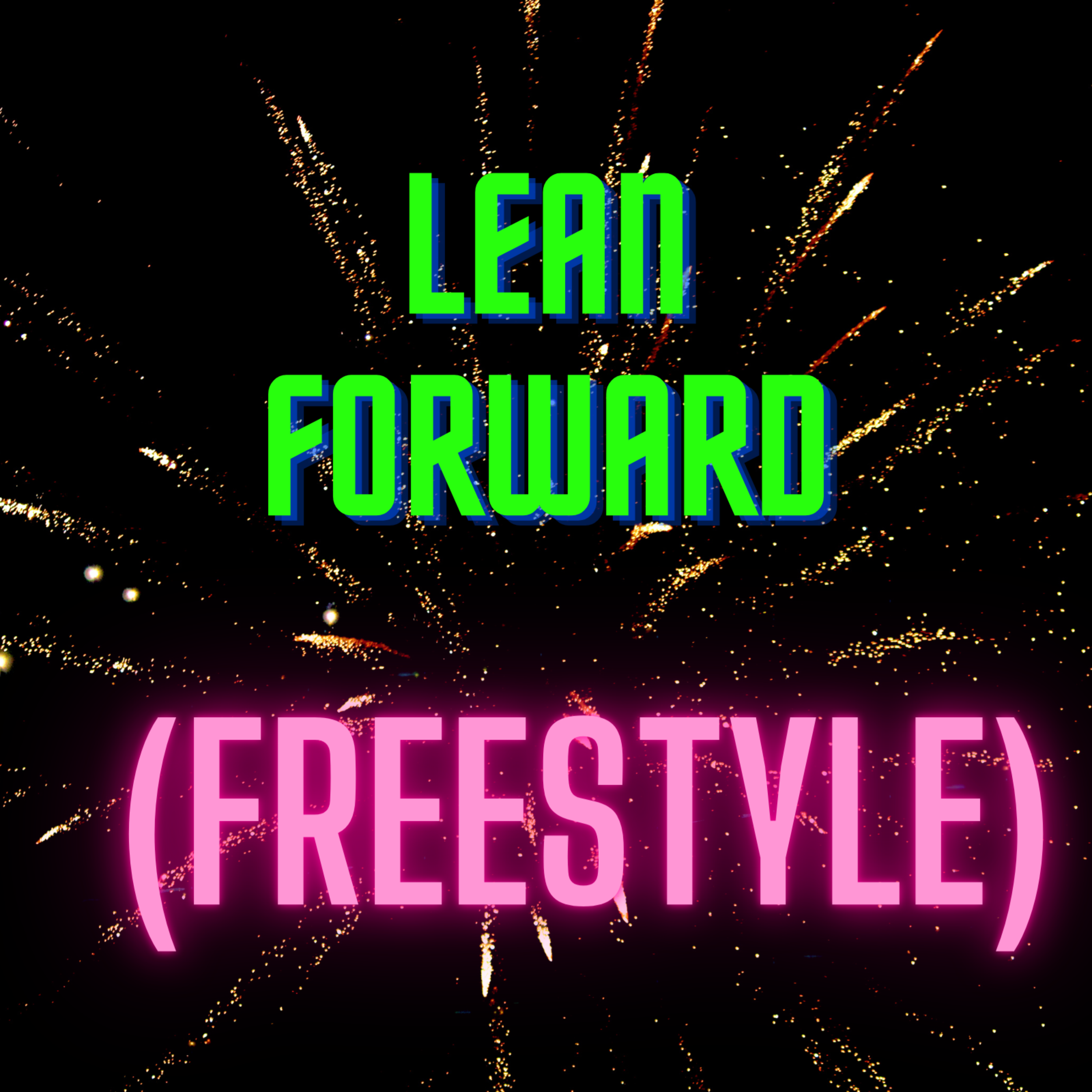 Lean Forward - J The Rapper