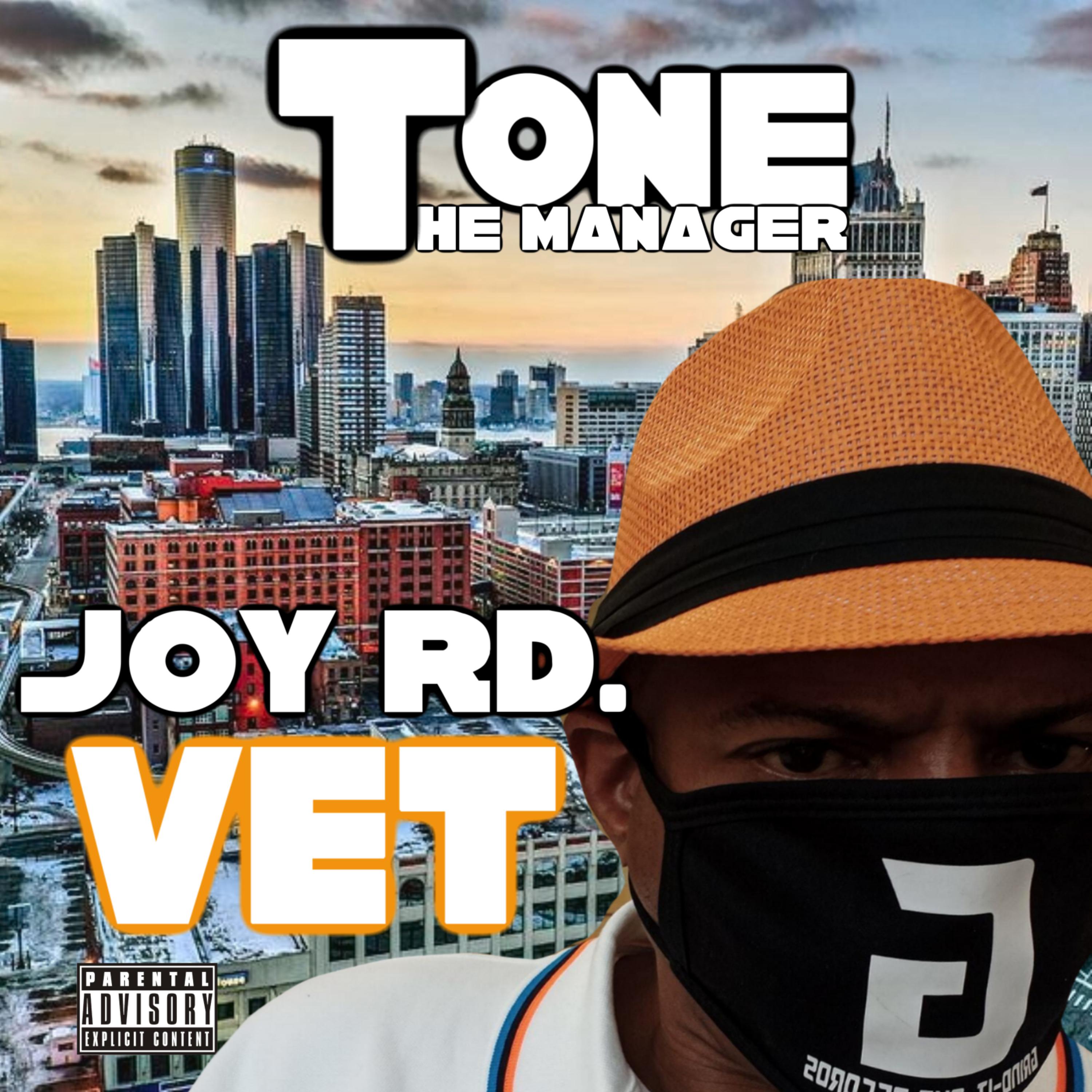 Joy Rd. Vet - Tone The Manager