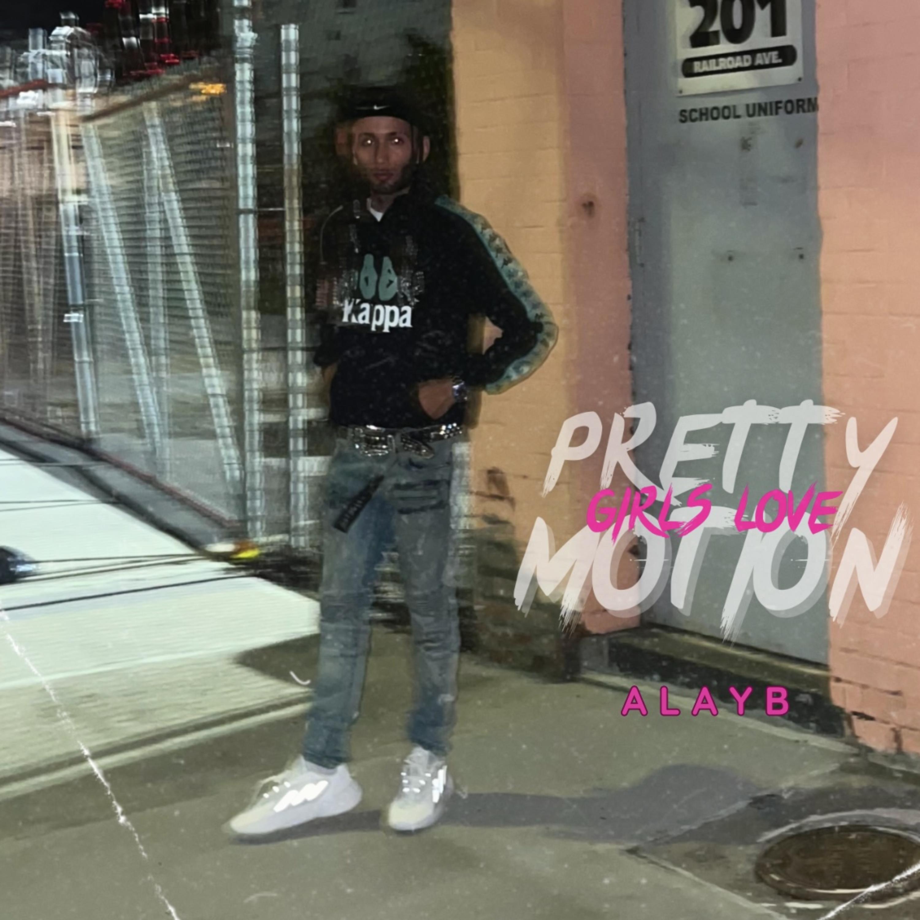 Pretty Girls Love Motion - ALAY B