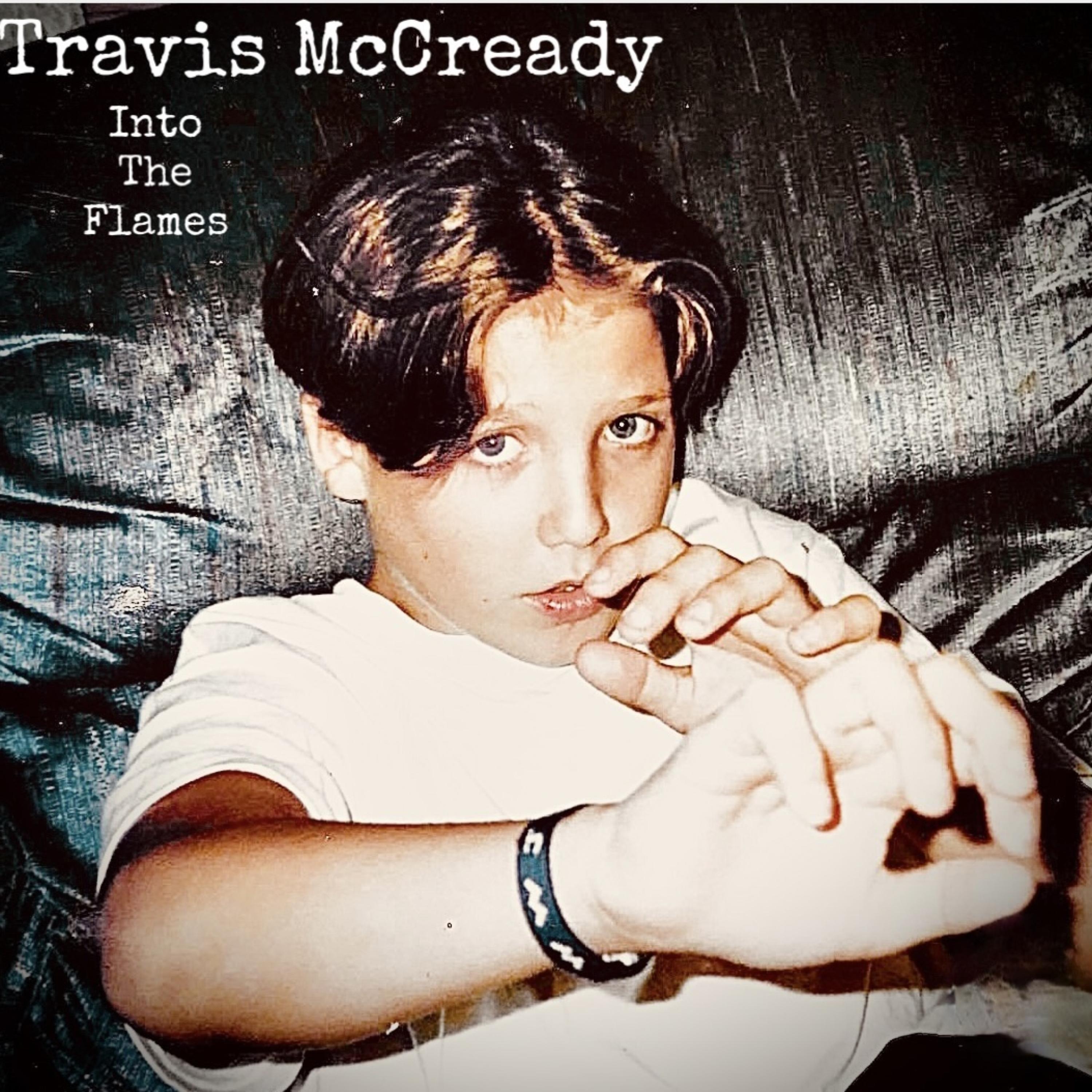 Into The Flames (premonitions & preludes) - Travis McCready