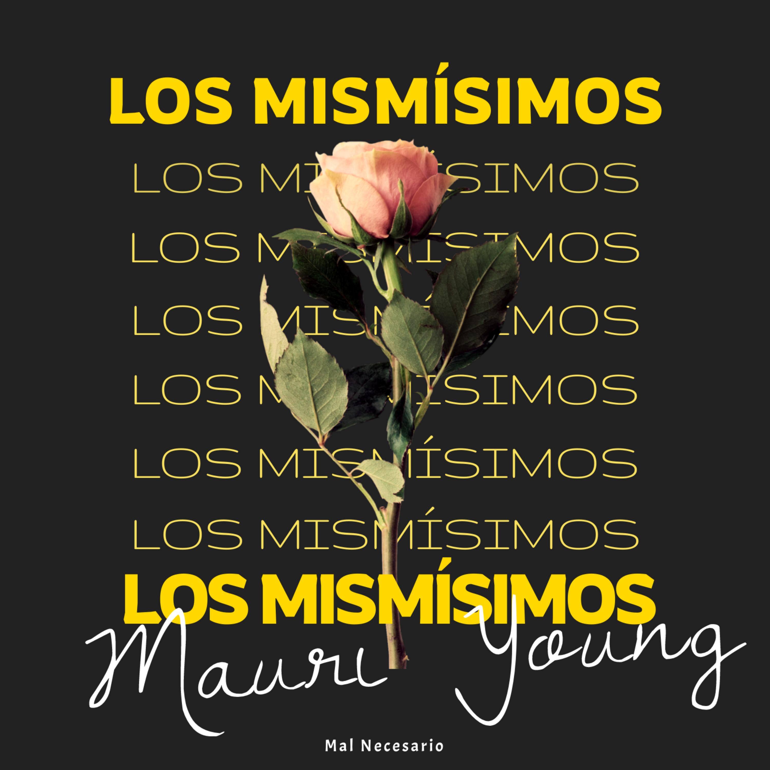 Los Mismísimos - Mauri Young
