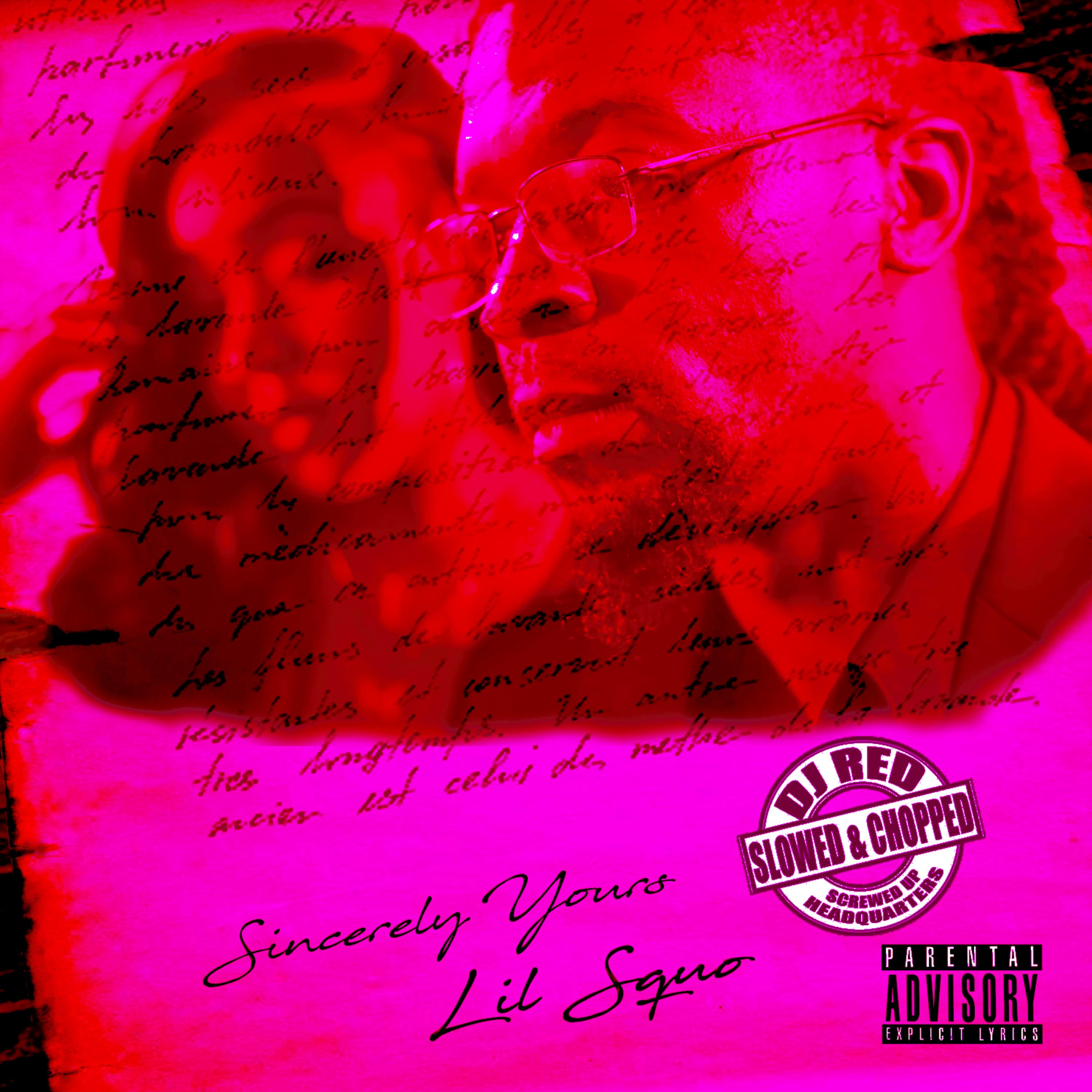 Sincerely Yours (chopped & Screwed) - Lil Squo