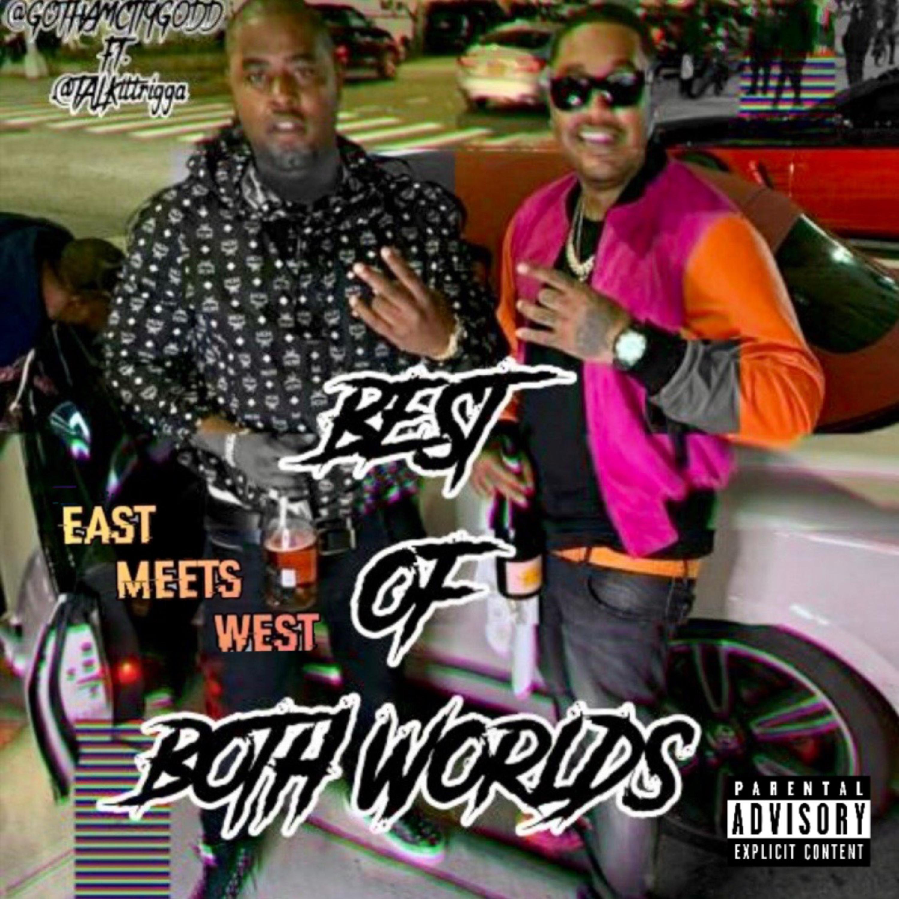 East Meets West - Talk It Trigga