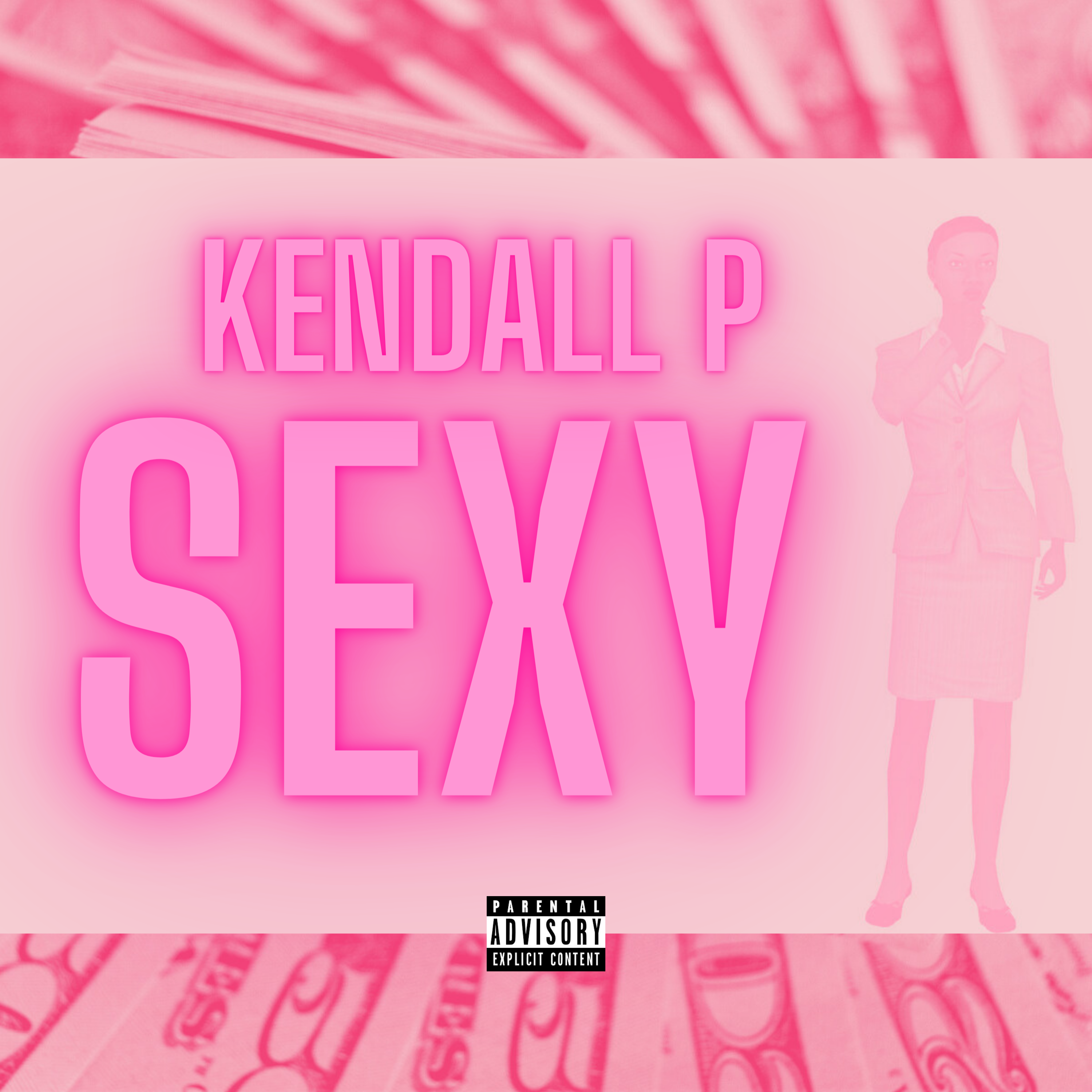 Sexy - Kendall P