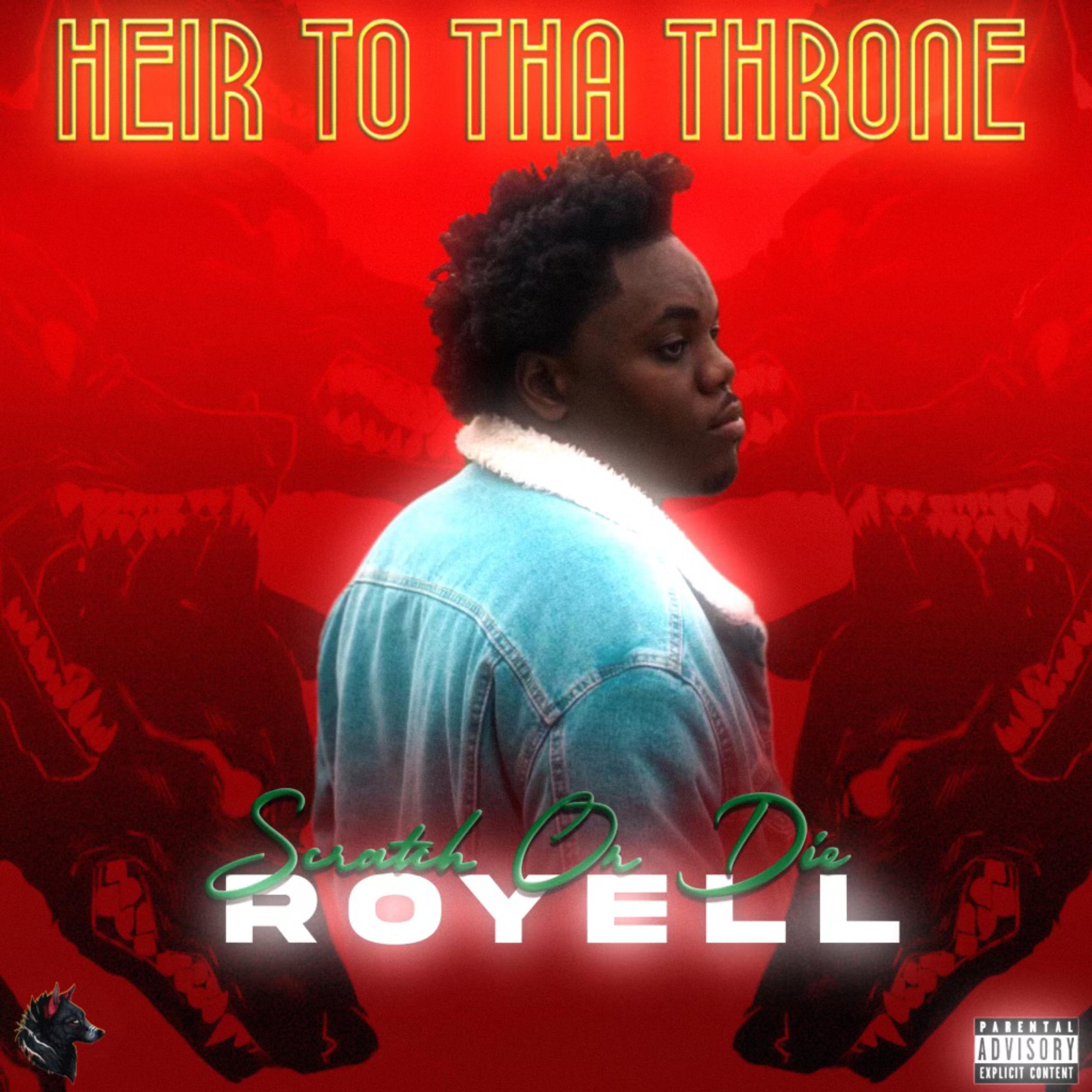 Heir To Tha Throne - Royell J