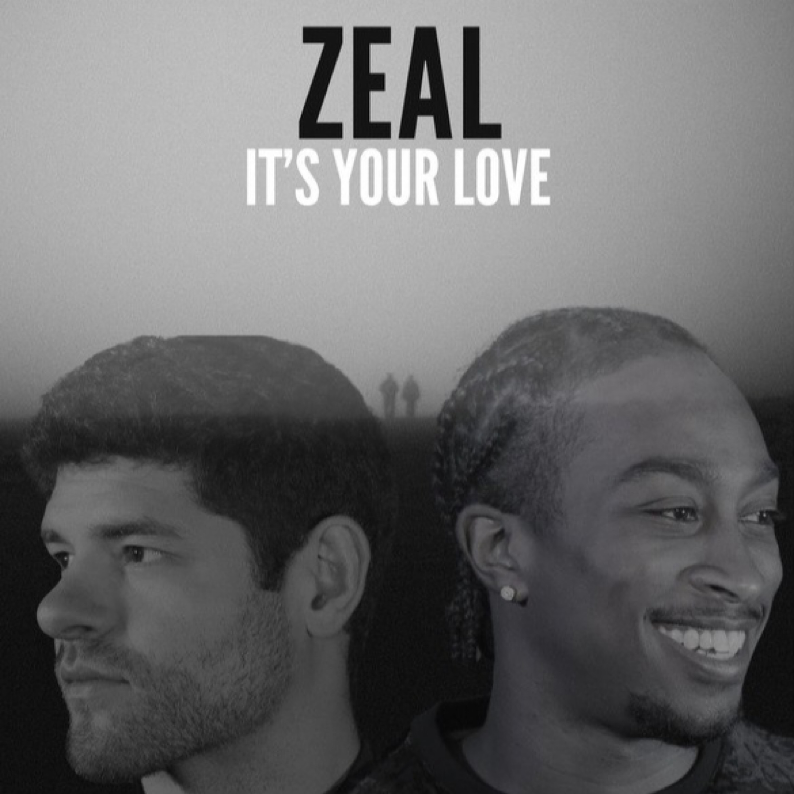 It’s Your Love - Zeal