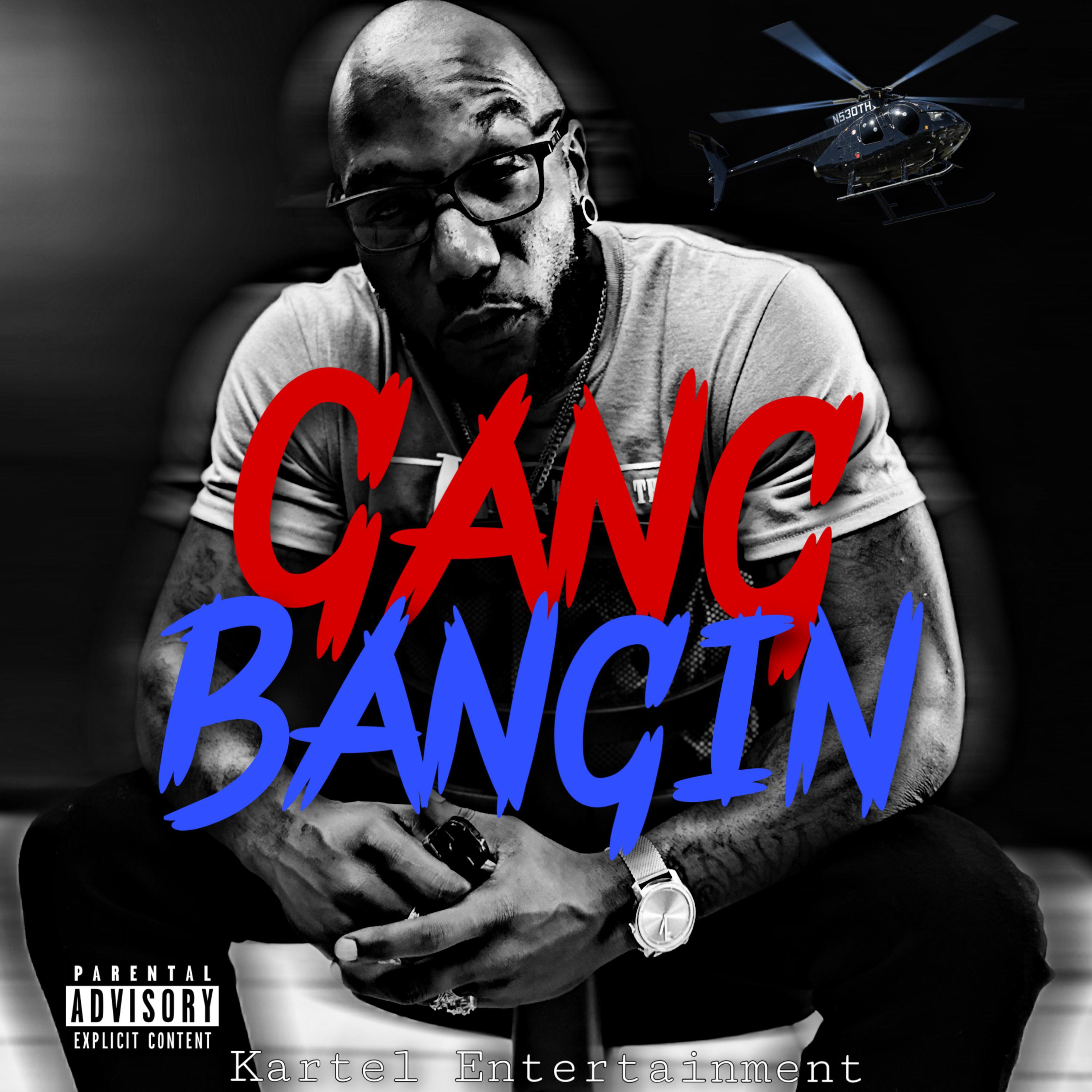 GangBangin - Cesar Belifonte