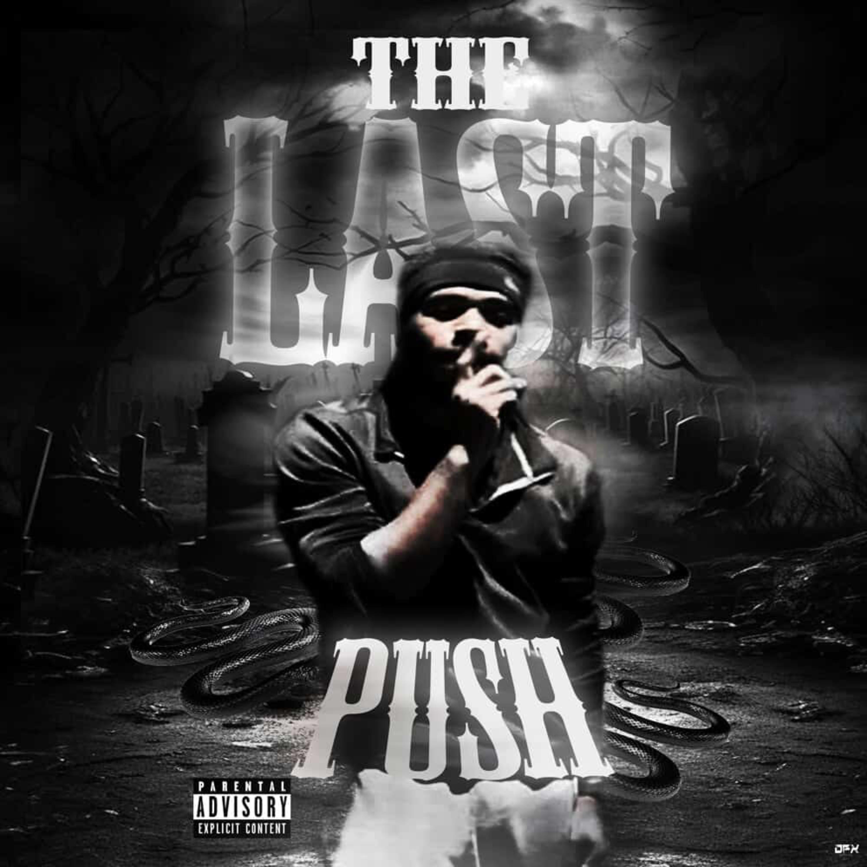 The Last Push - liquehustlin