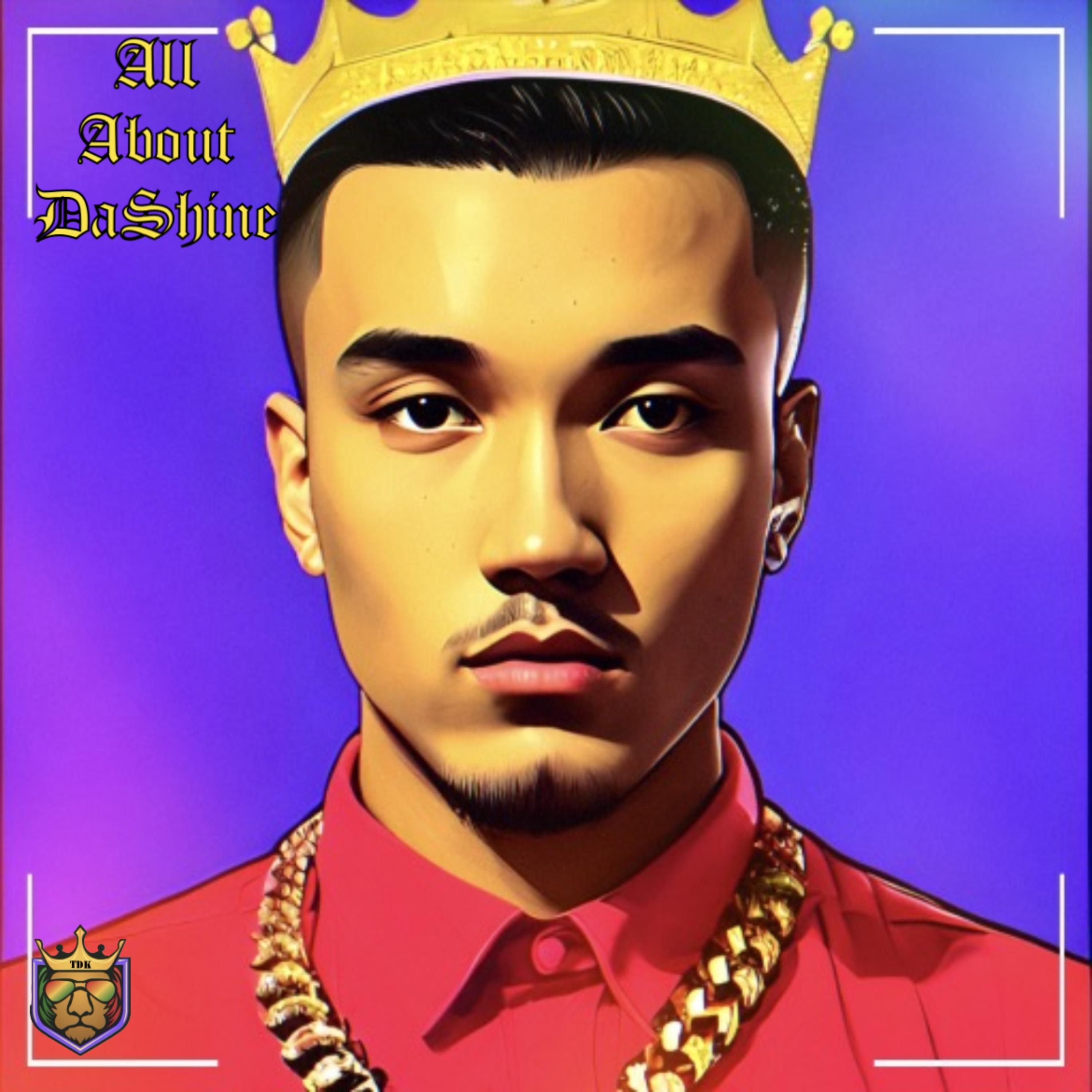 All About DaShine - TruthDaKing