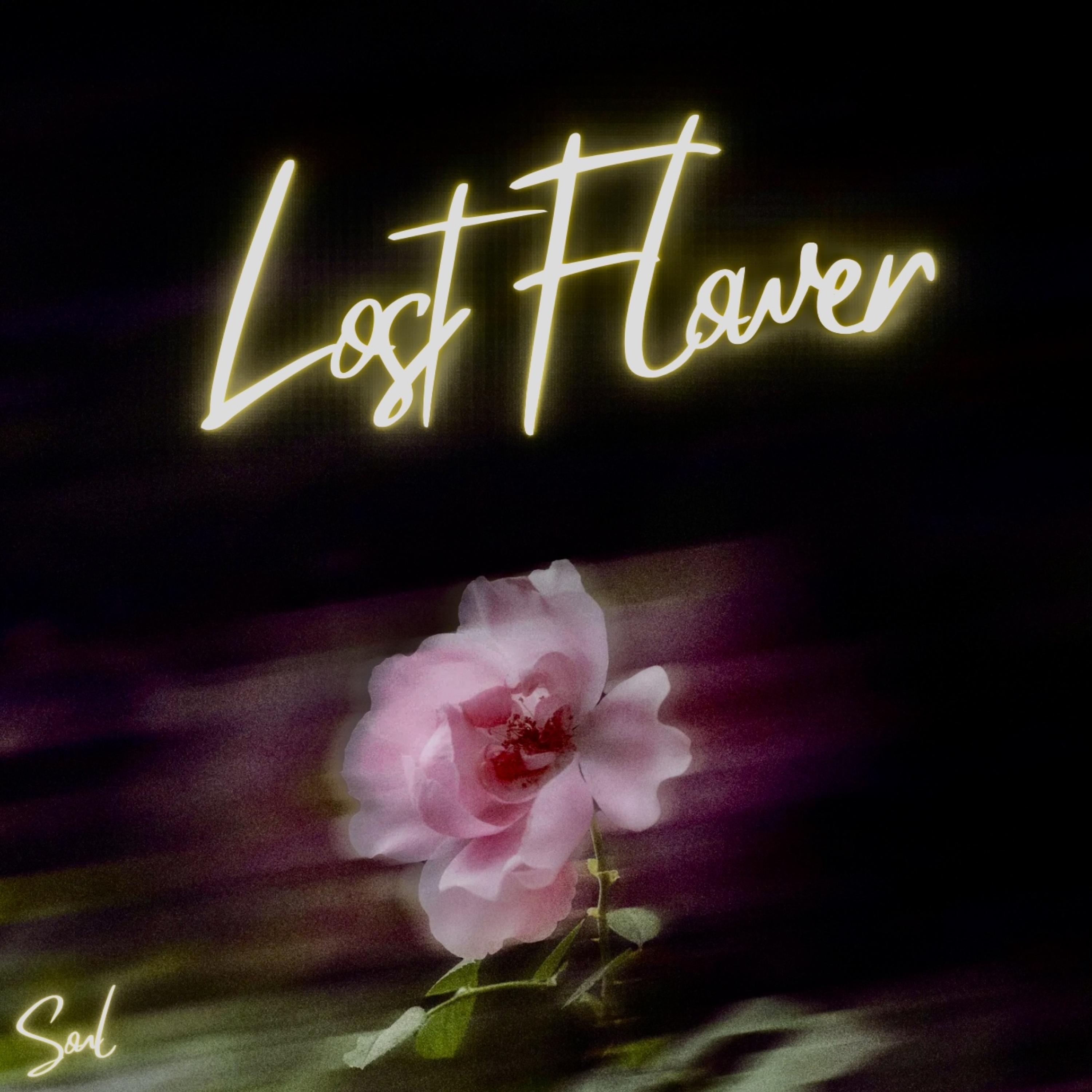 Lost Flower - SoulSoulja7