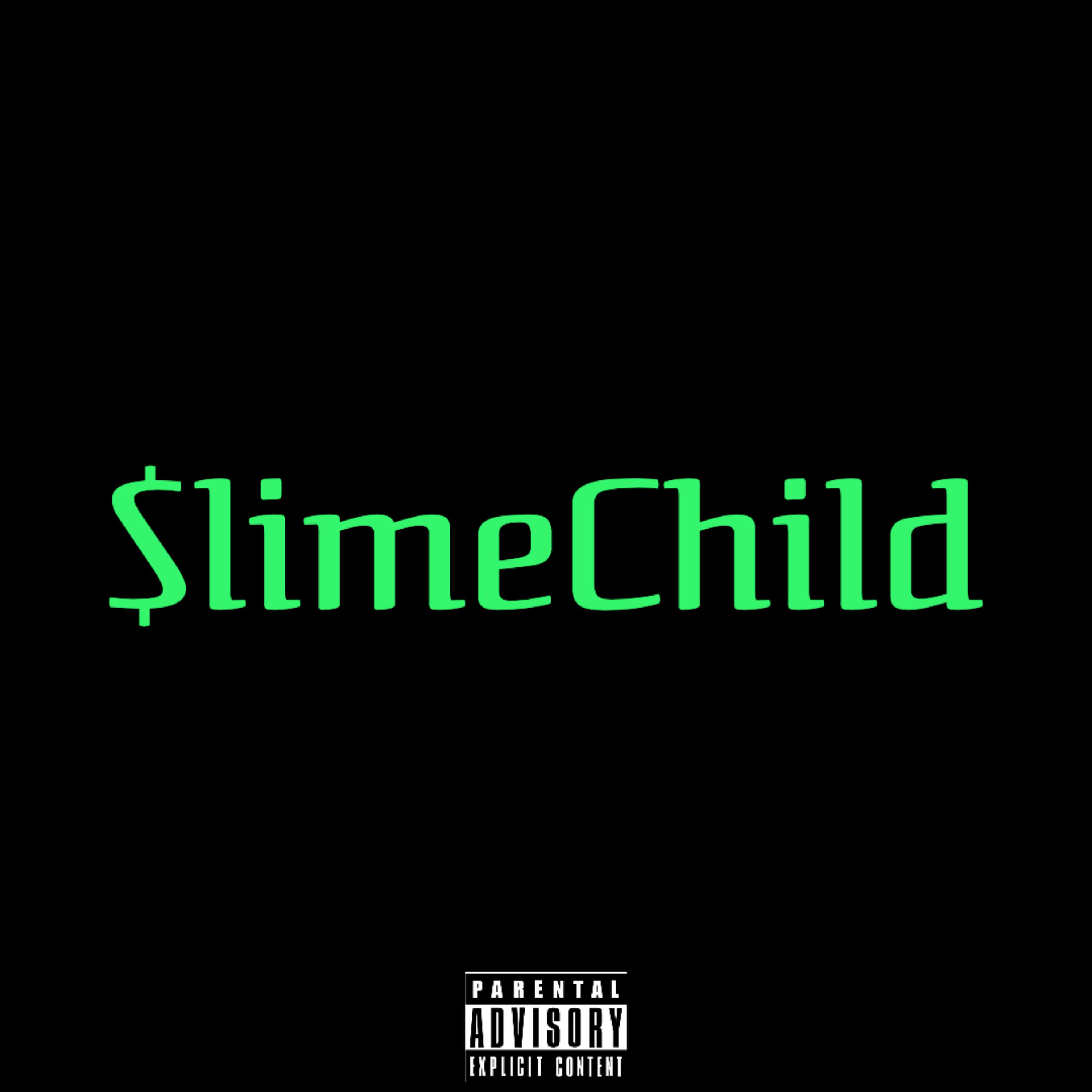 SlimeChild - Preemo$lime