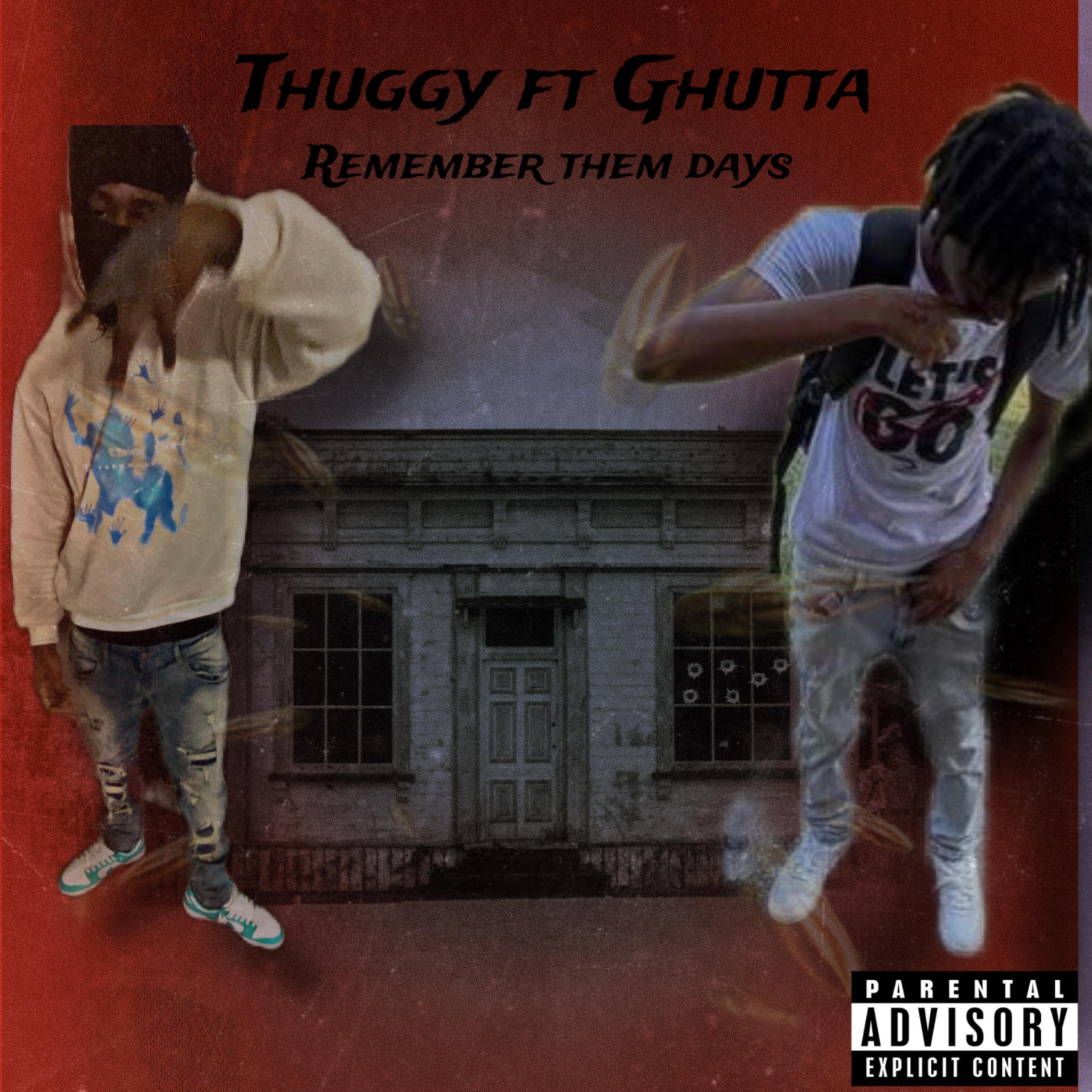 Remember Them Days - Thuggy