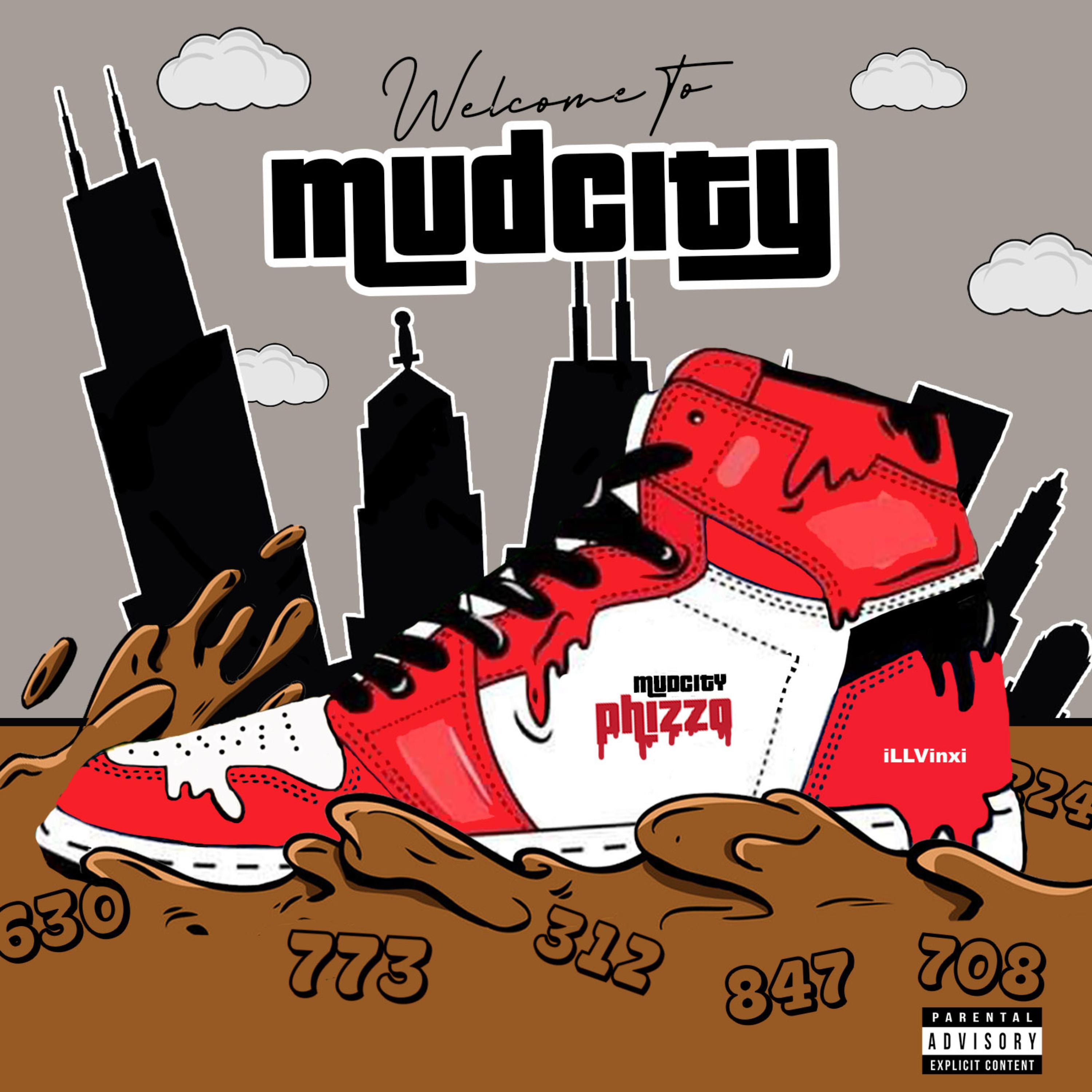 Welcome 2 Mudcity: The Mixtape - Mudcity Phizzo