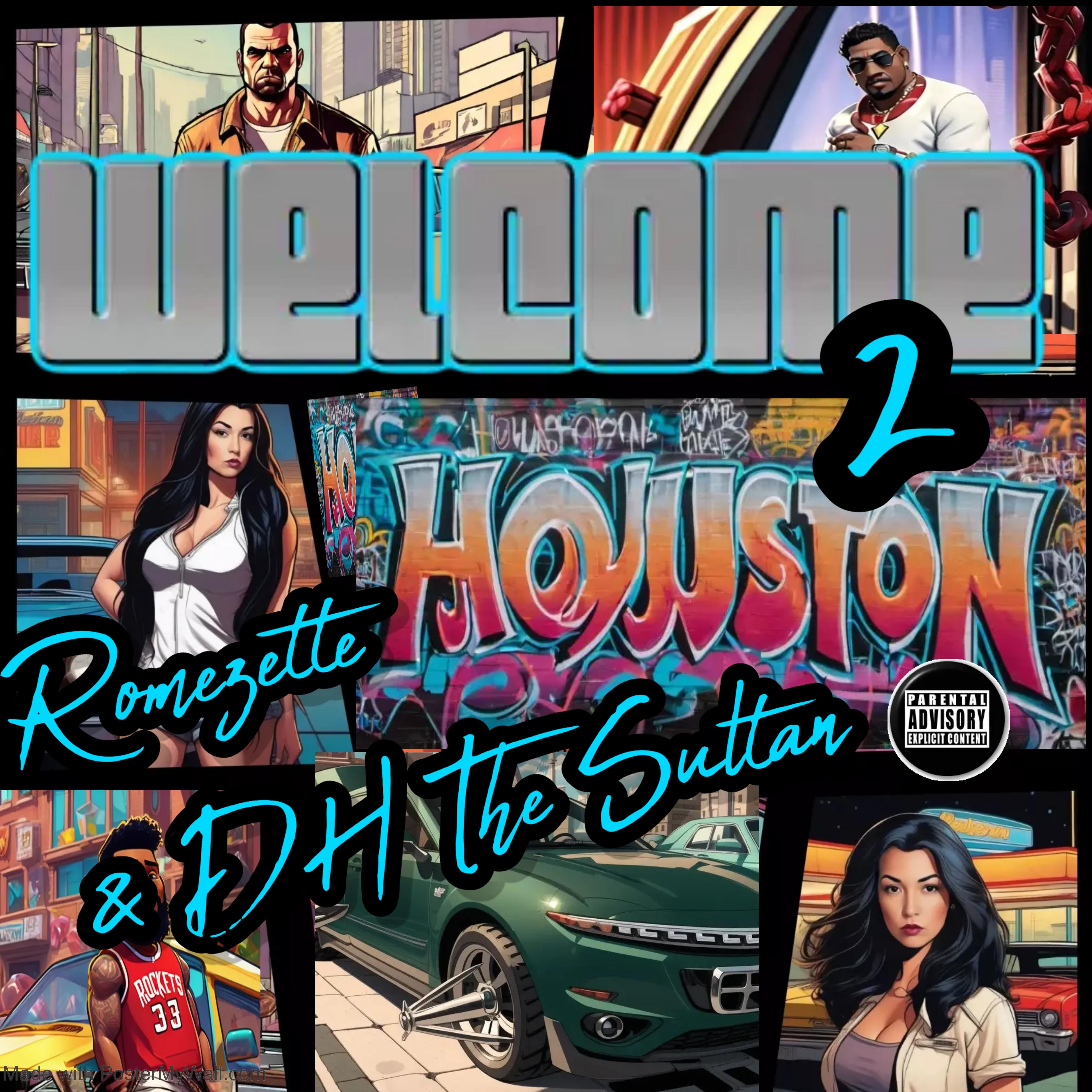 Welcome 2 Houston - Romezette