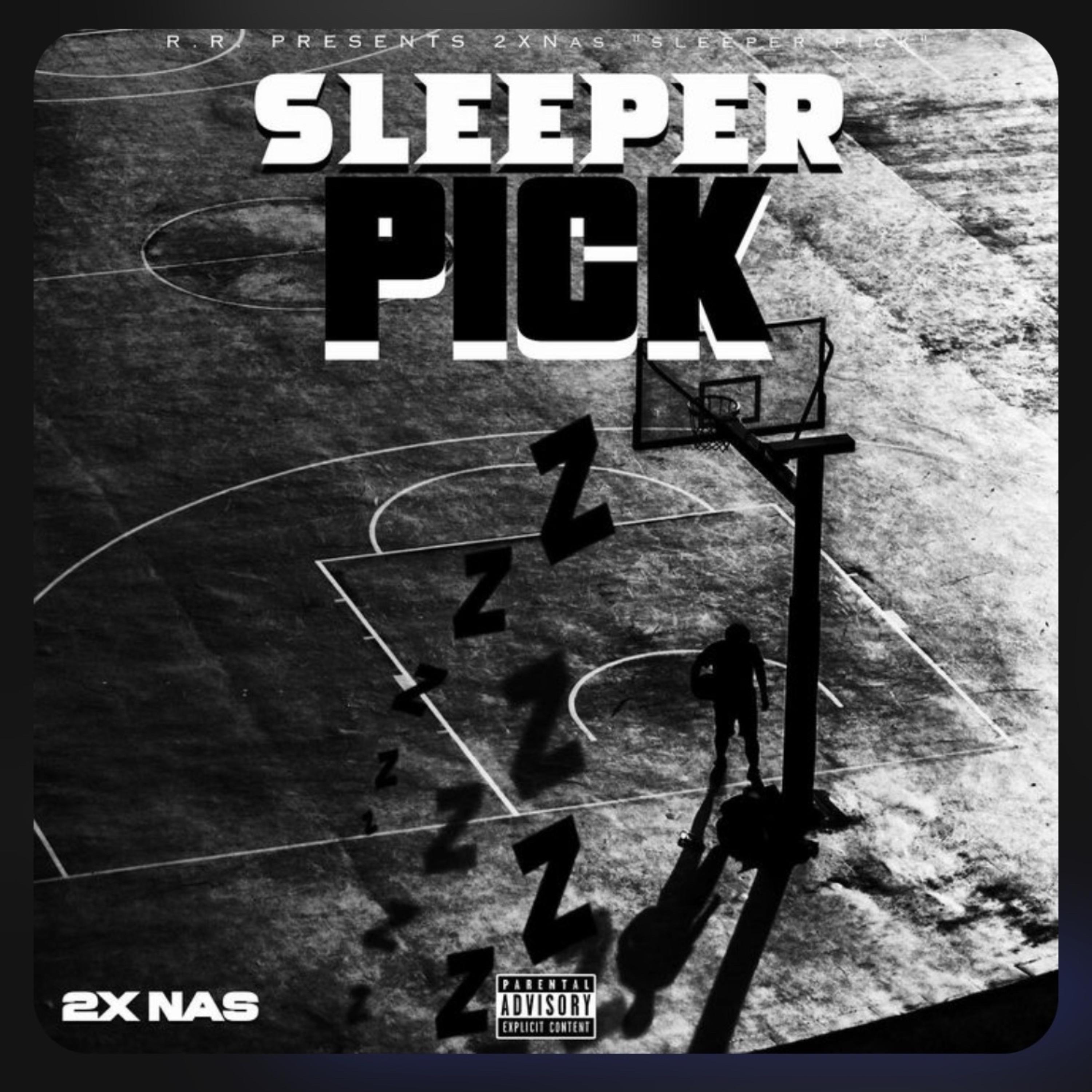 Sleeper Pick - 2xNas