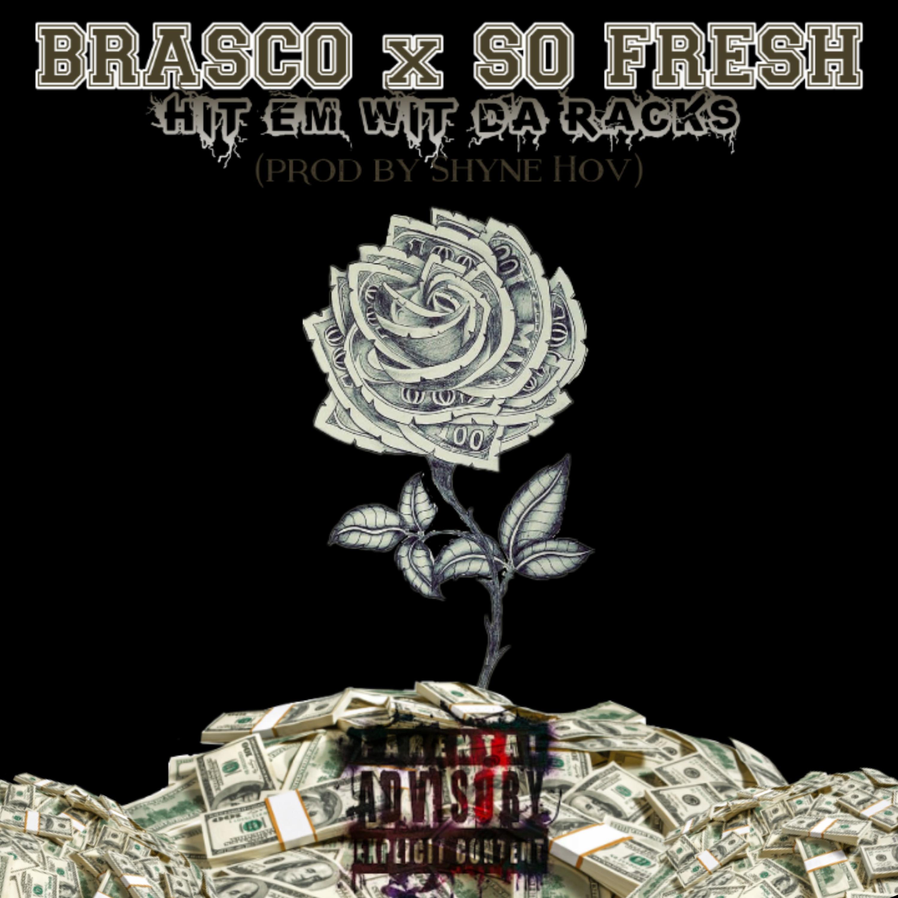 Hit em wit da racks - Brasco