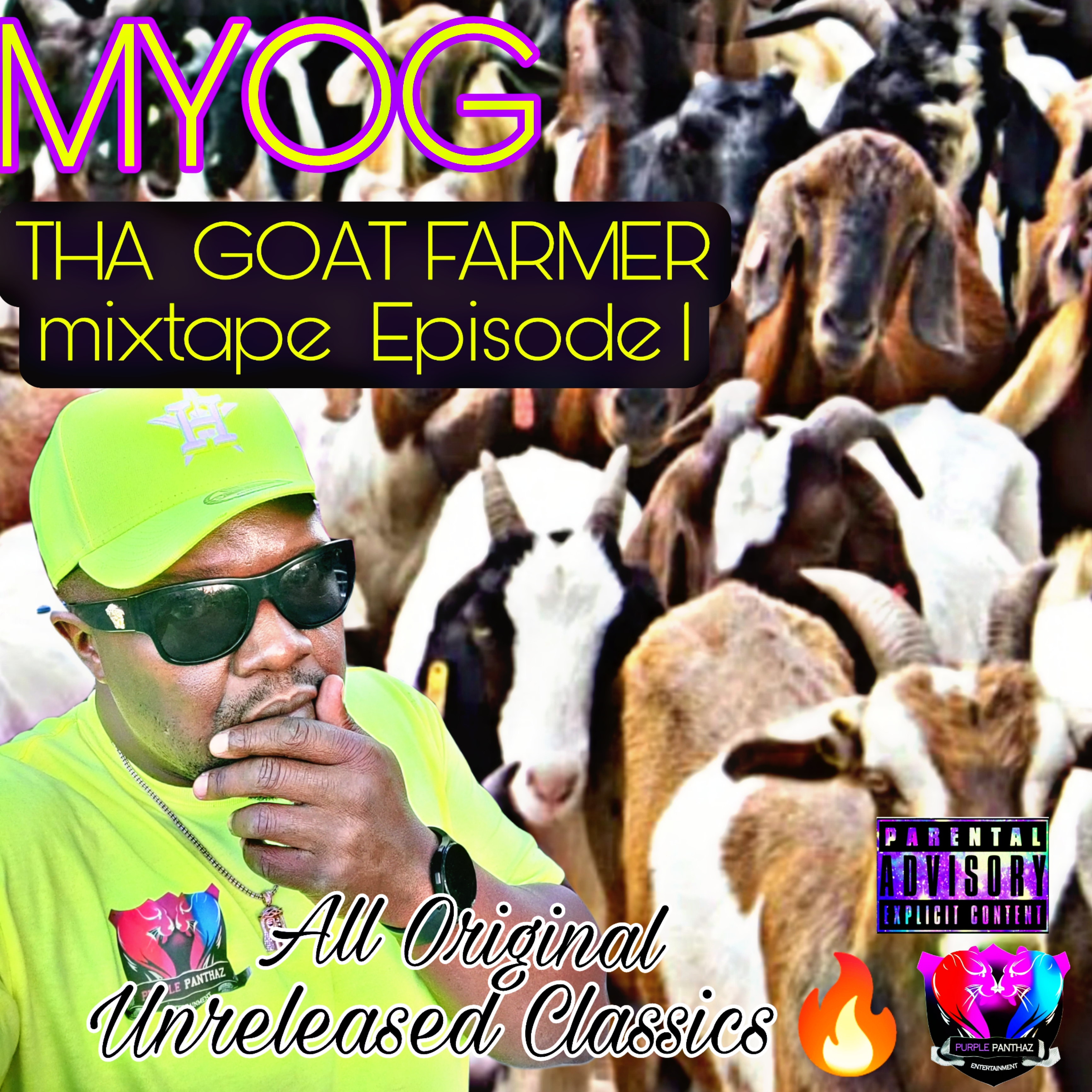 THA GOAT FARMER MIXTAPE Ep1 - MYOG