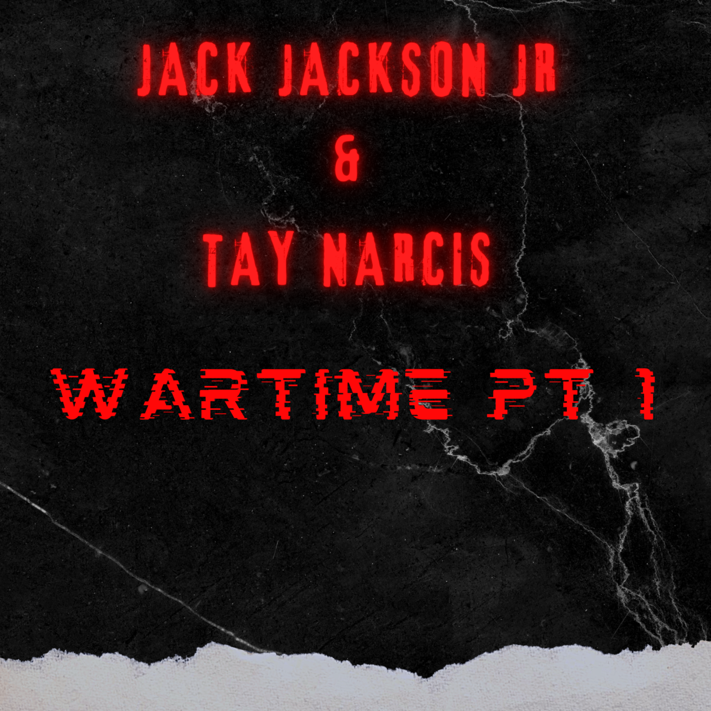 Wartime Pt 1 - Jack Jackson Jr