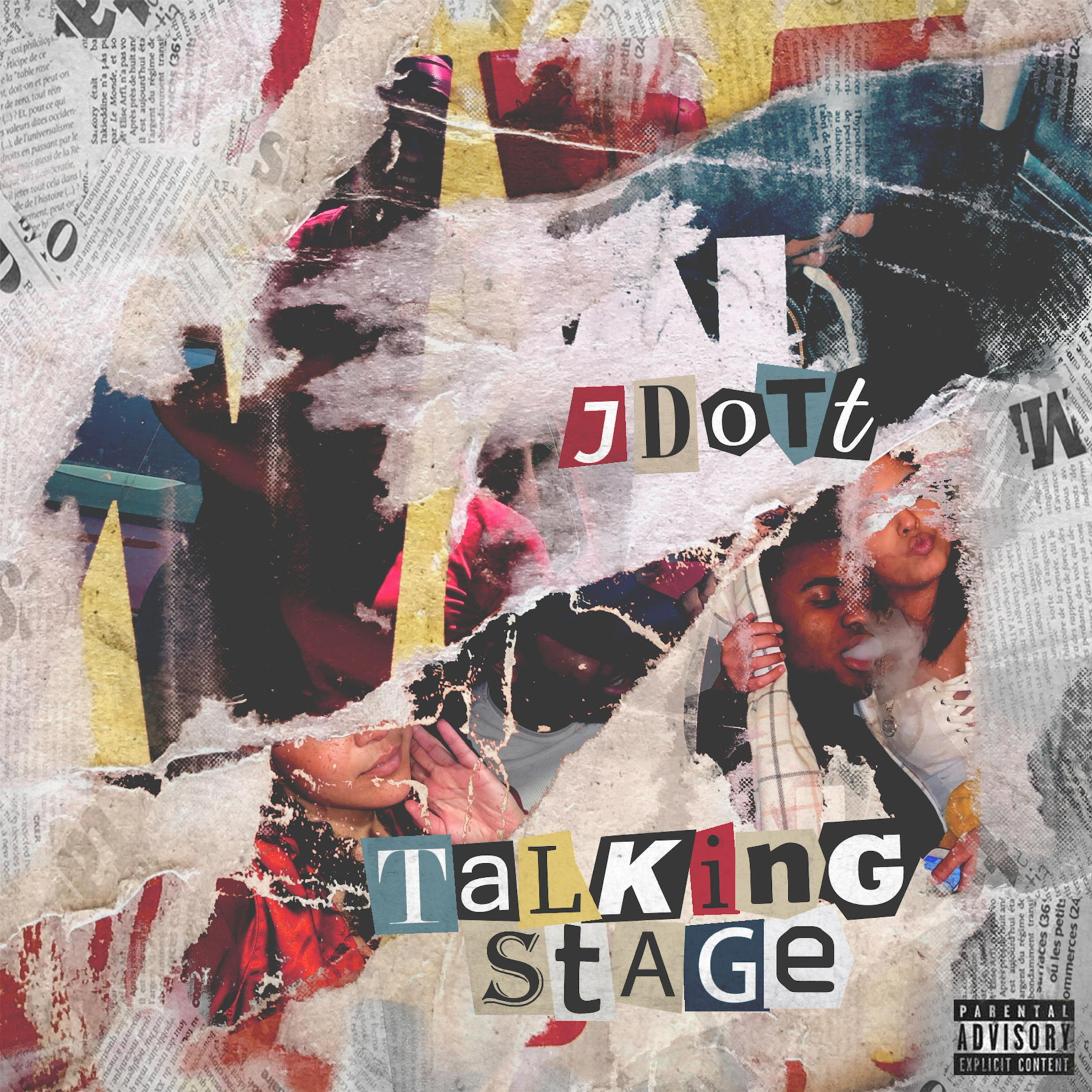 Talking Stage - Jdott