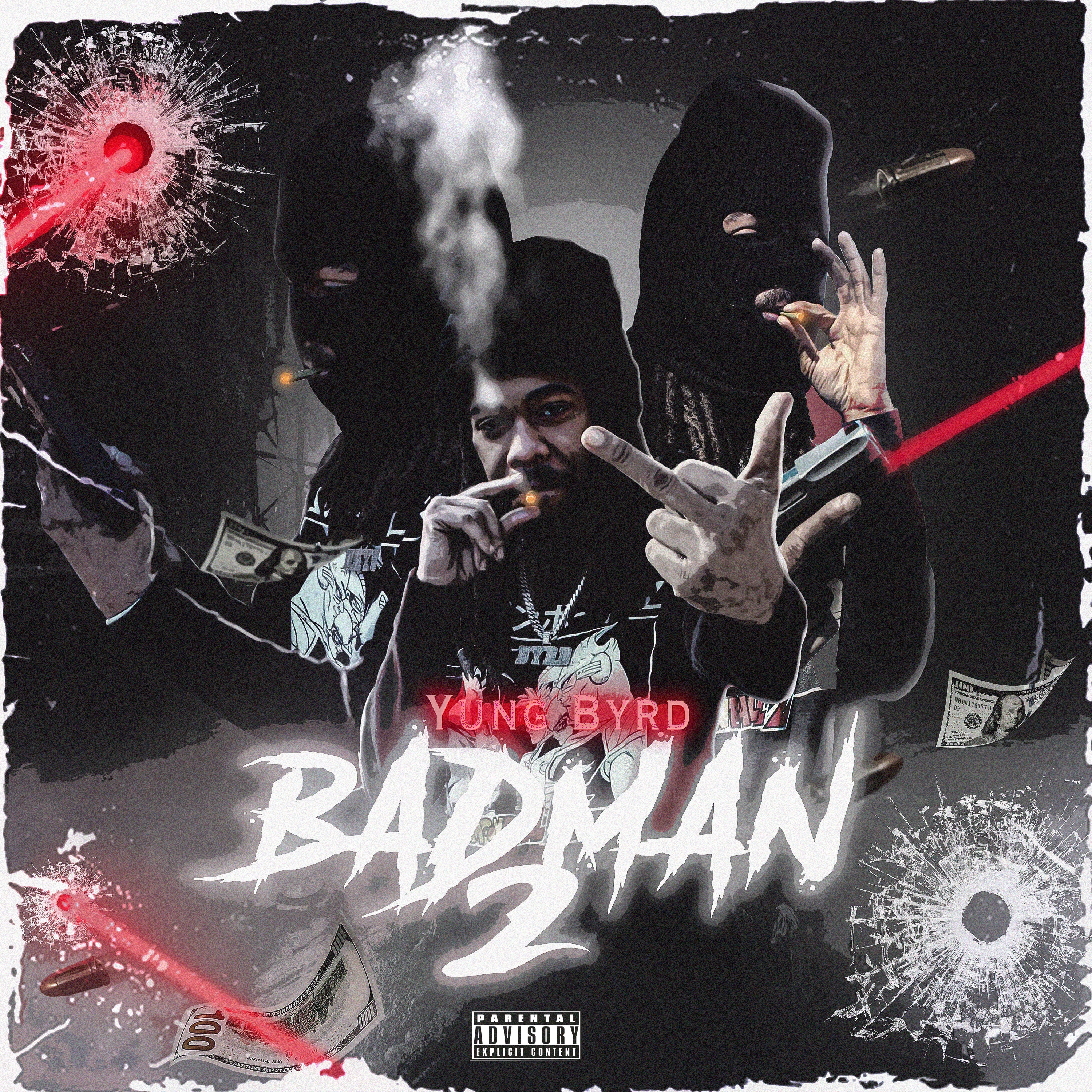 BadMan 2 - Yung Byrd