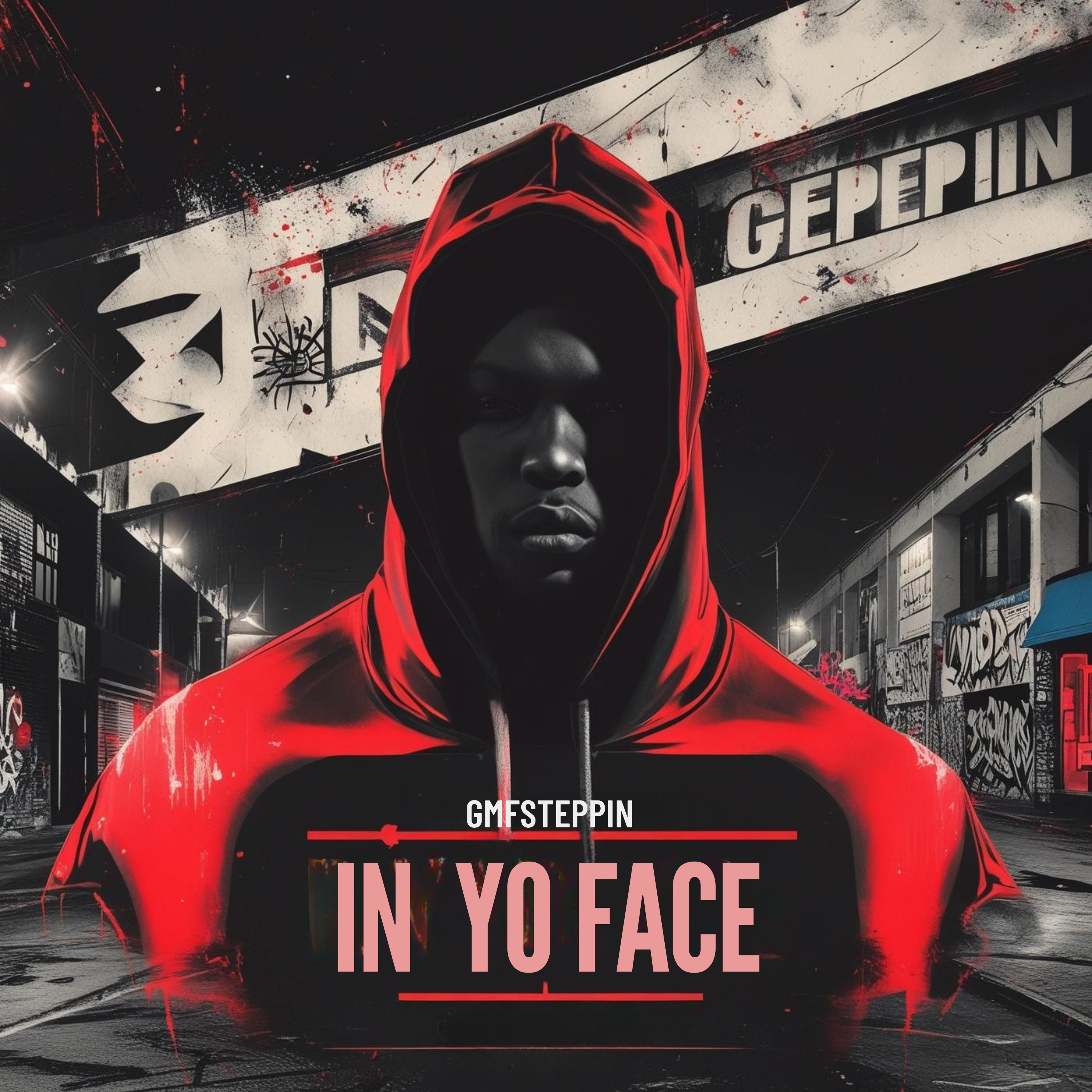 In Yo Face - GMFSTEPPIN