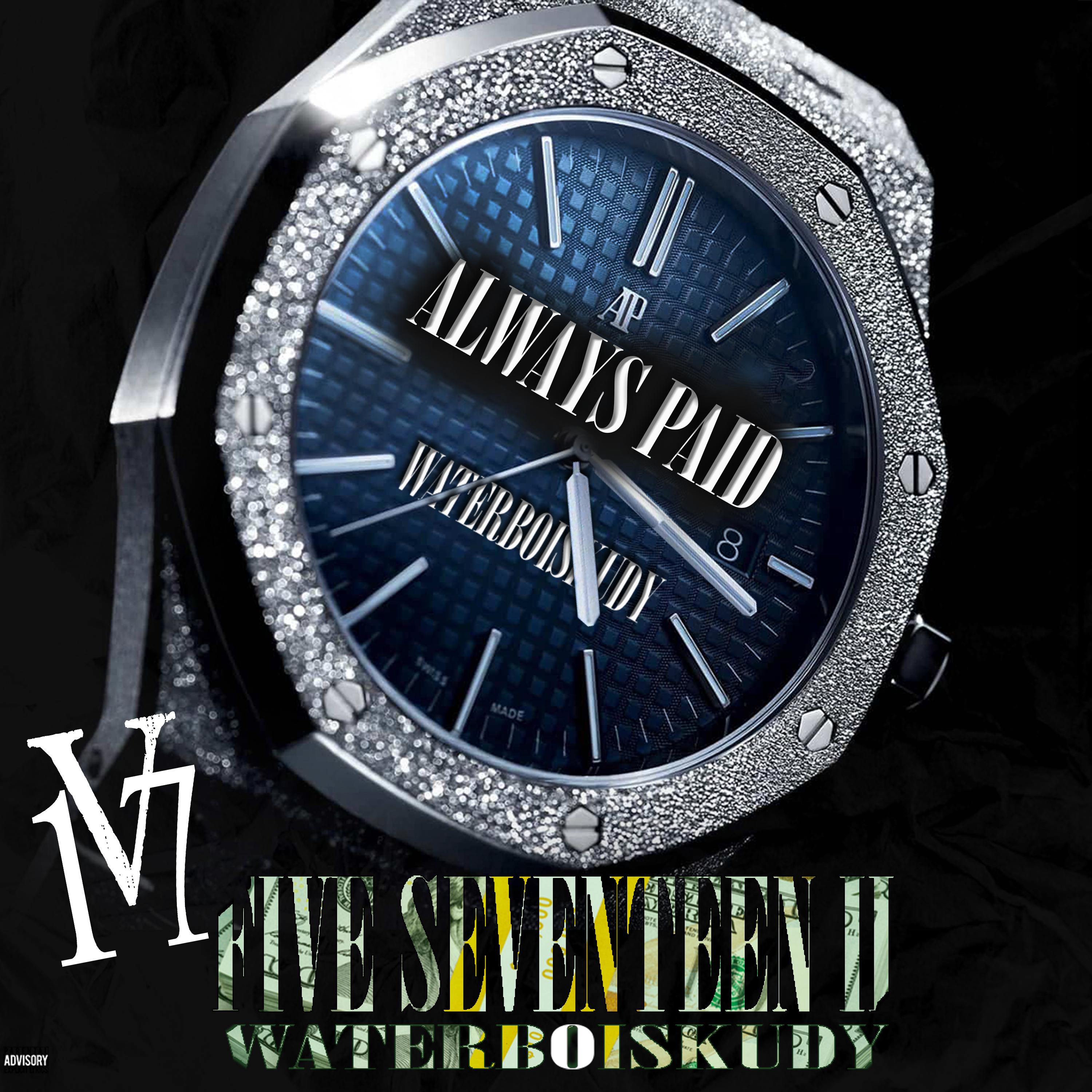 Always Paid - Waterboiskudy