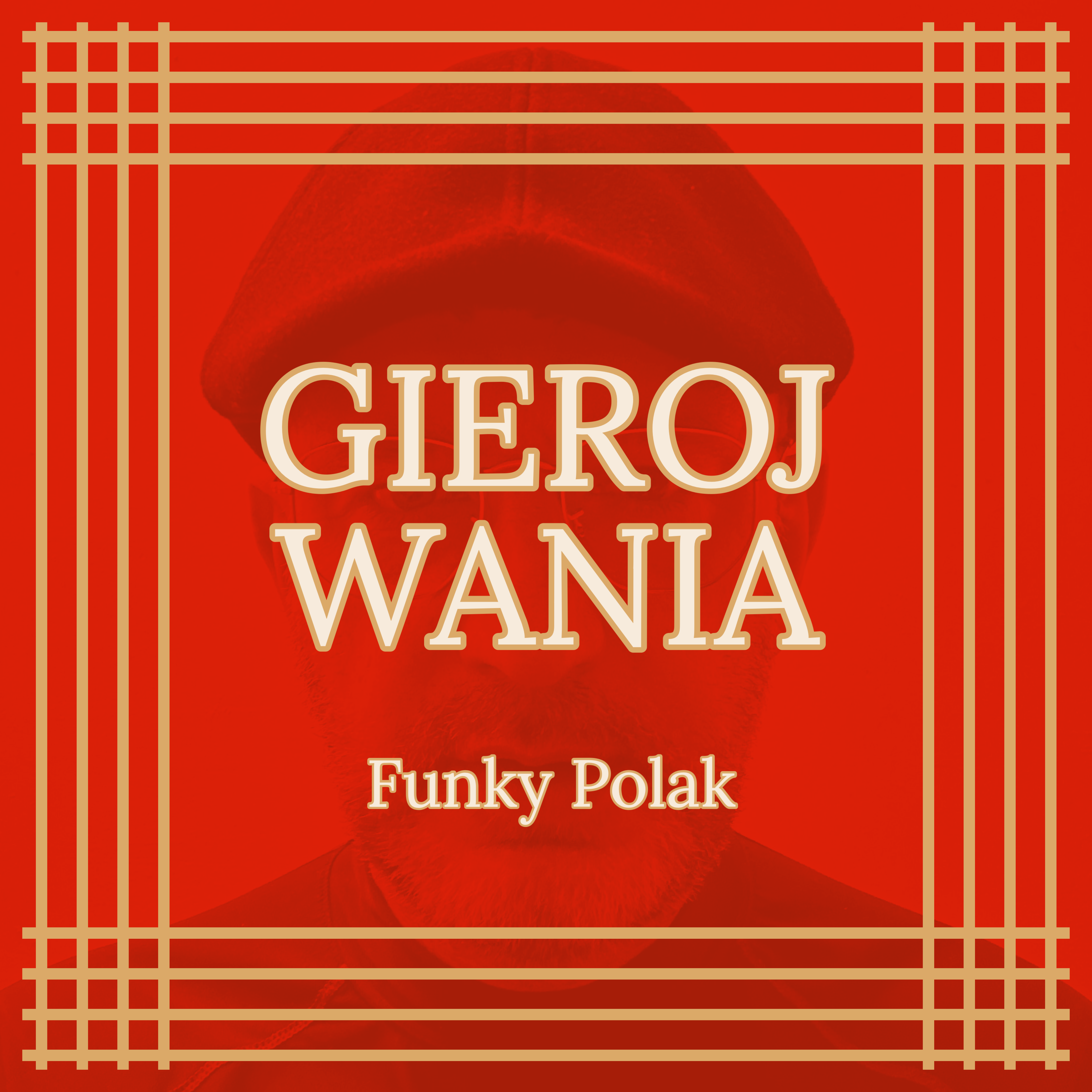 Gieroj Wania - Funky Polak