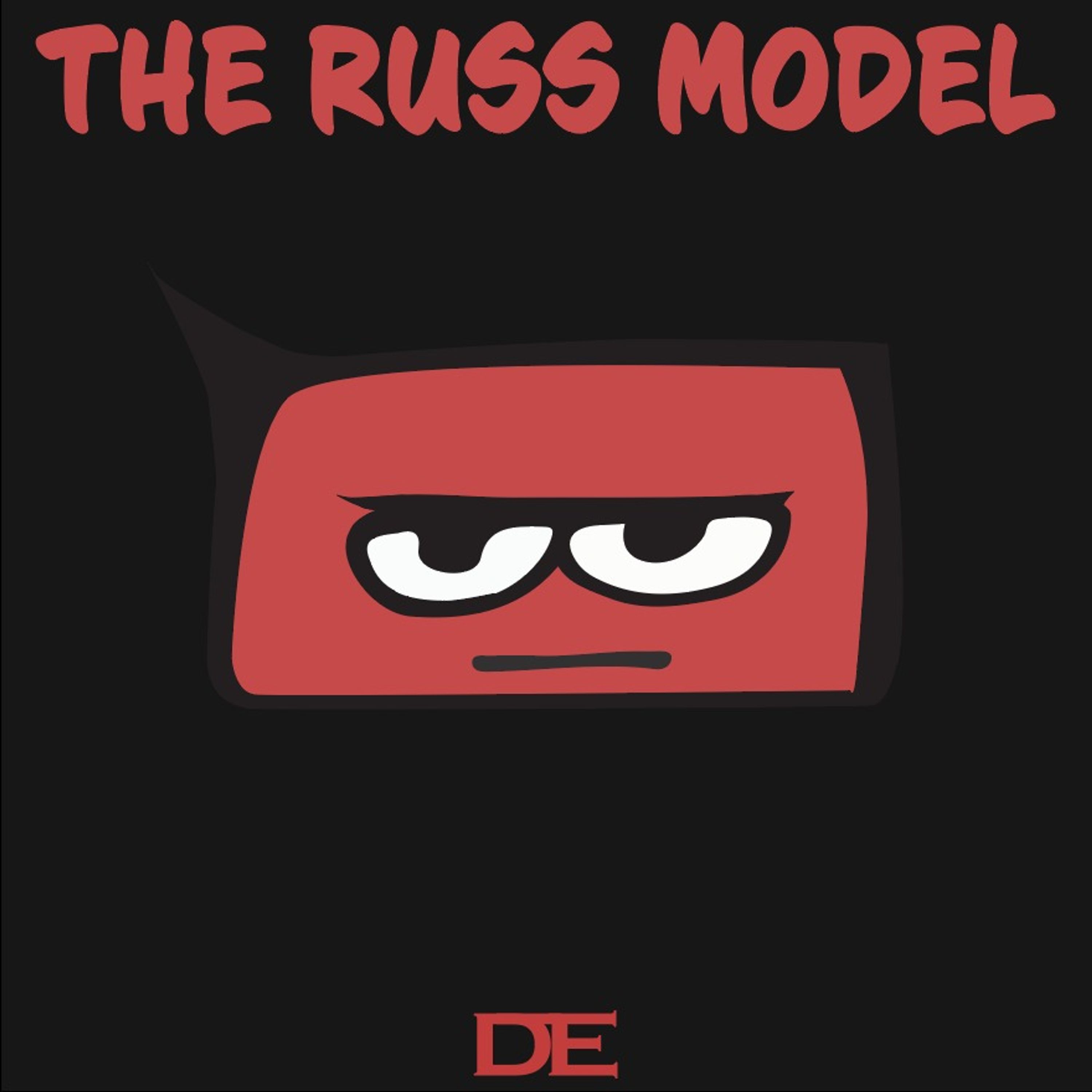 THE RUSS MODEL - Ditch The Ego