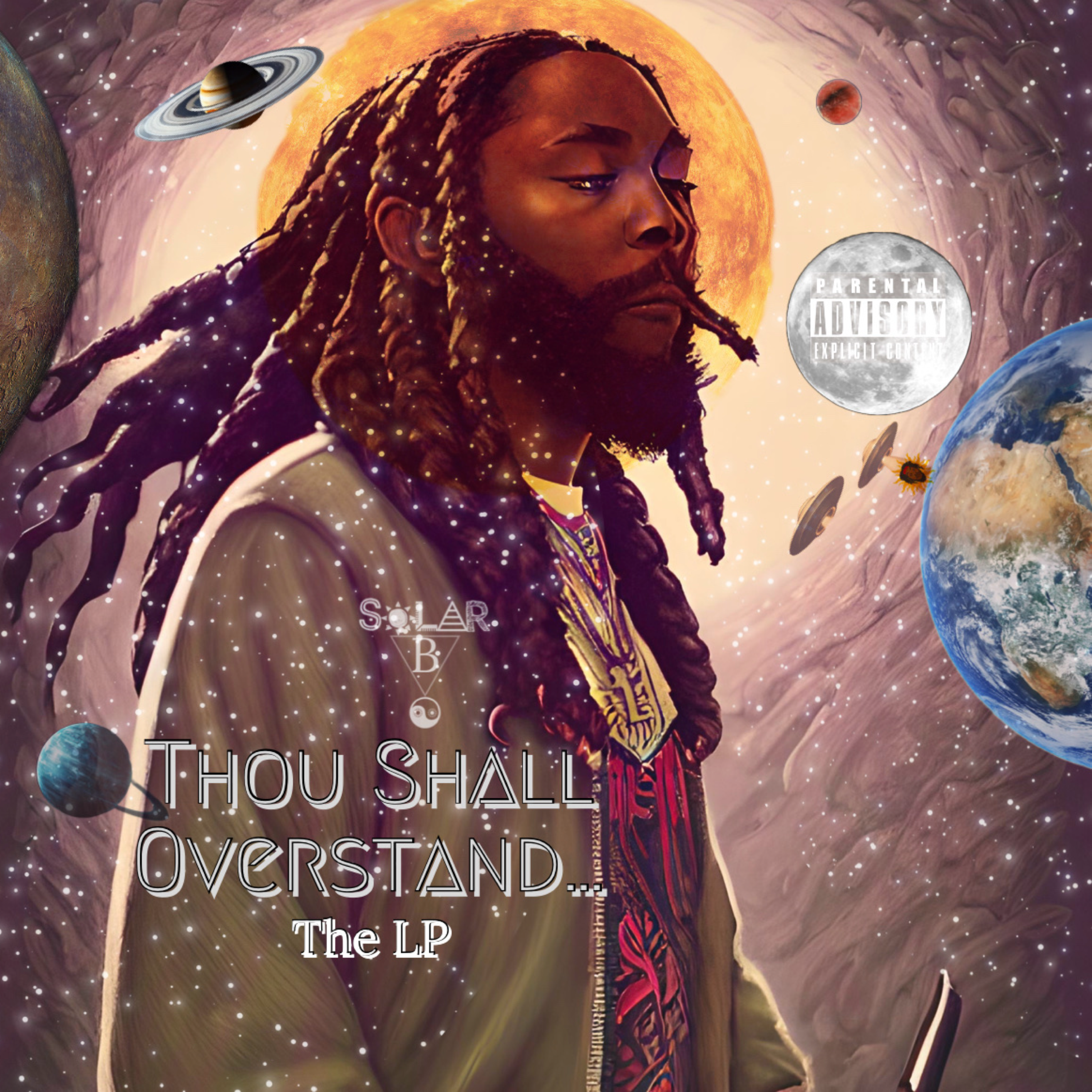 Thou Shall Overstand - Solar B