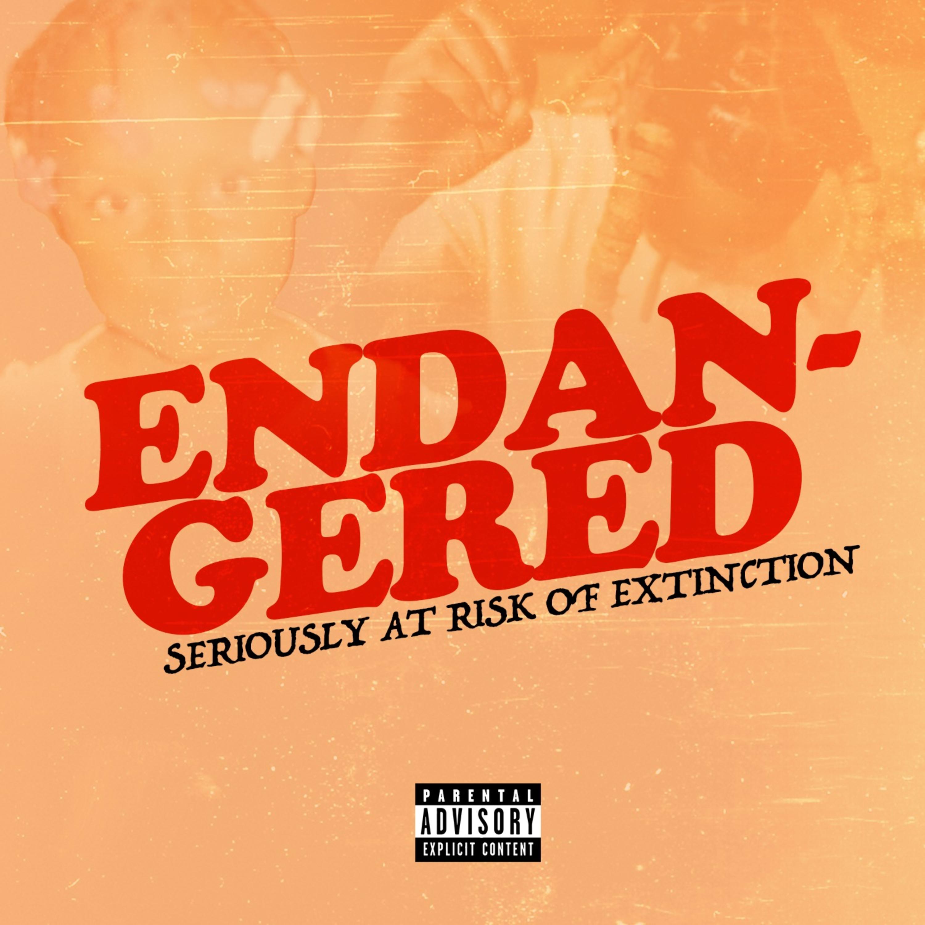 Endangered - #00 Reezy