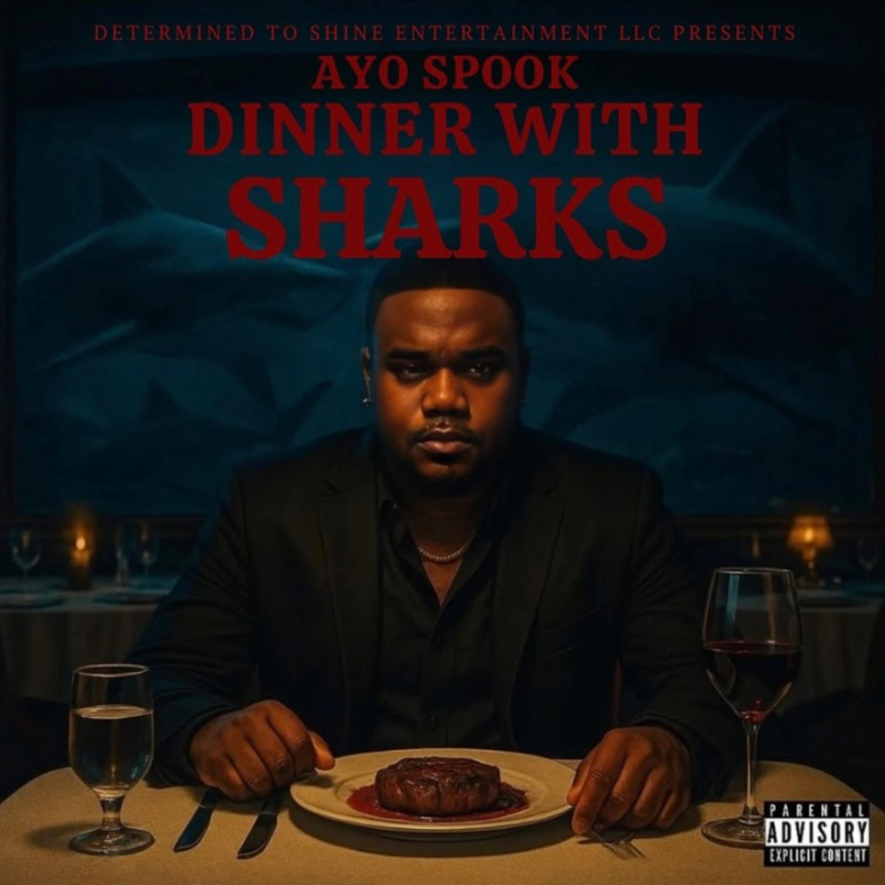 Dinner With Sharks - Ayo Spook