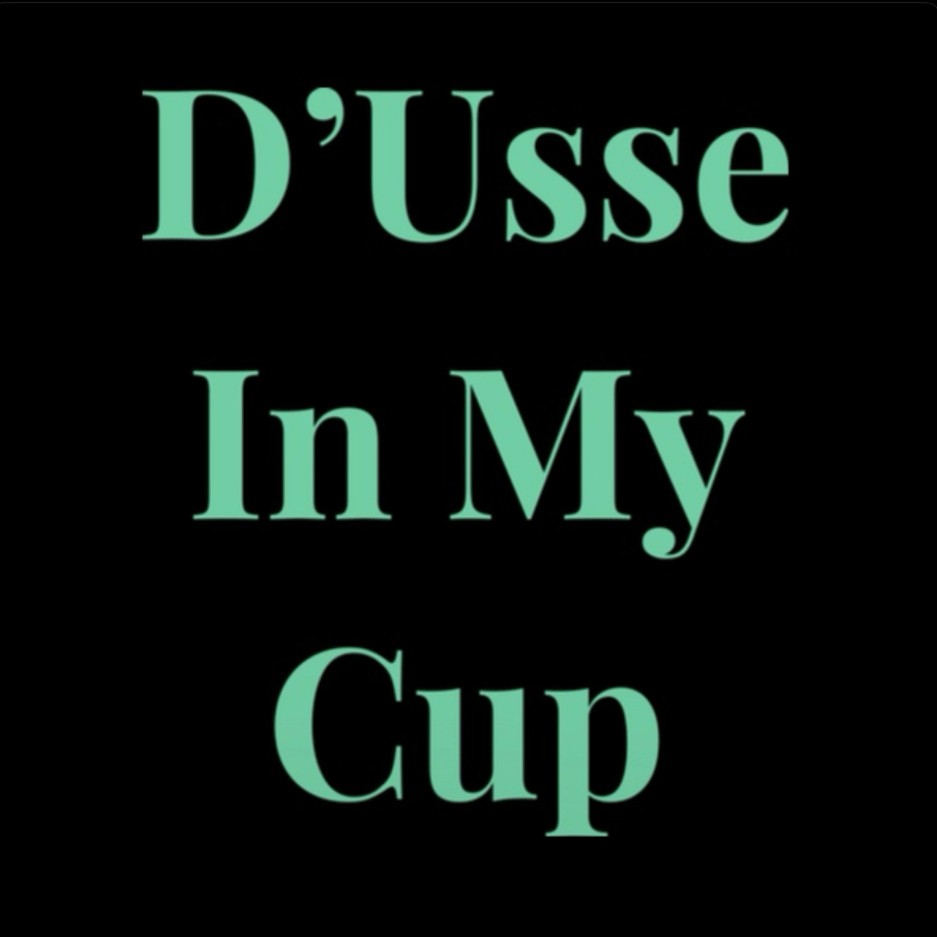 D’Usse In My Cup - YFR Rab