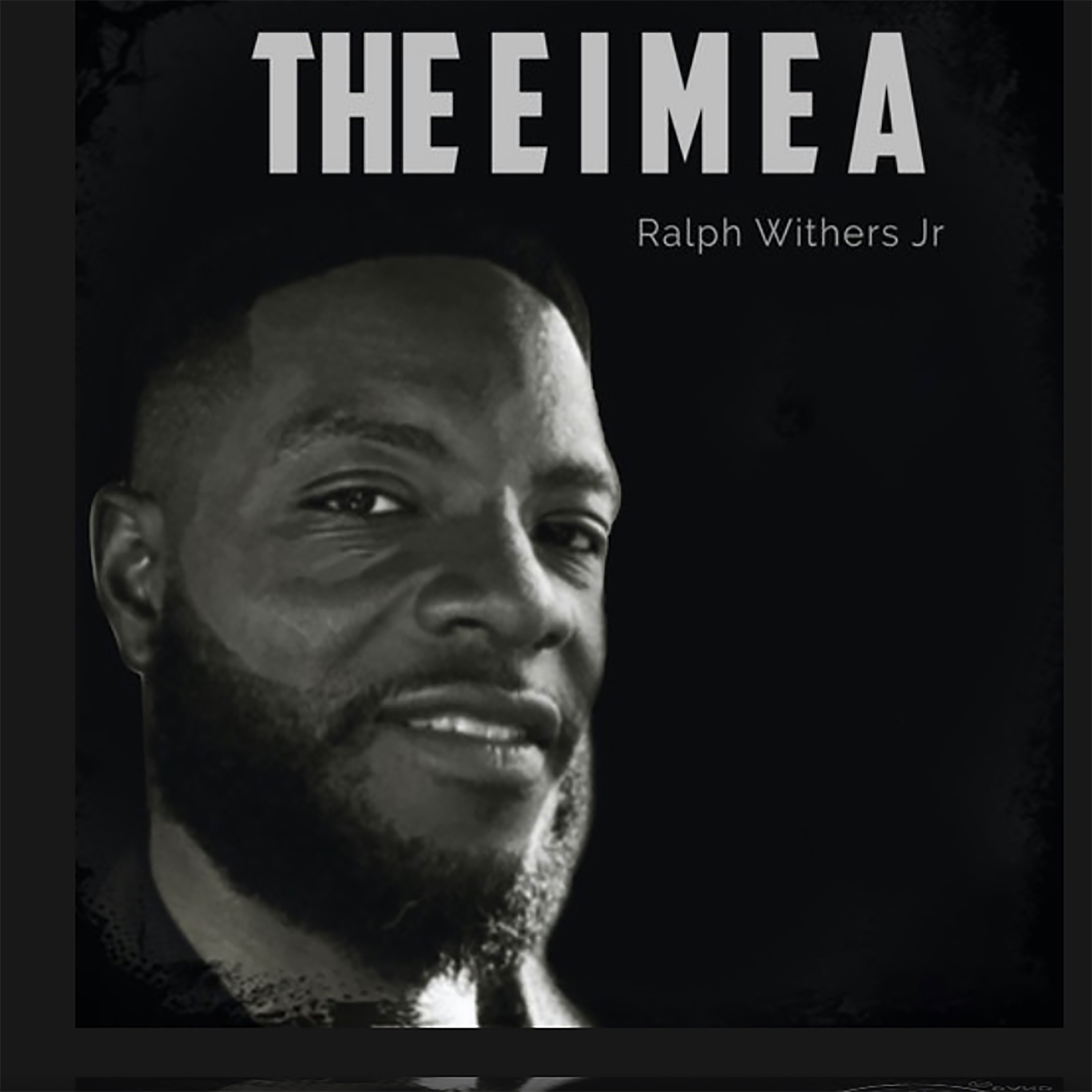 THE E i M E A - RALPH WITHERS JR