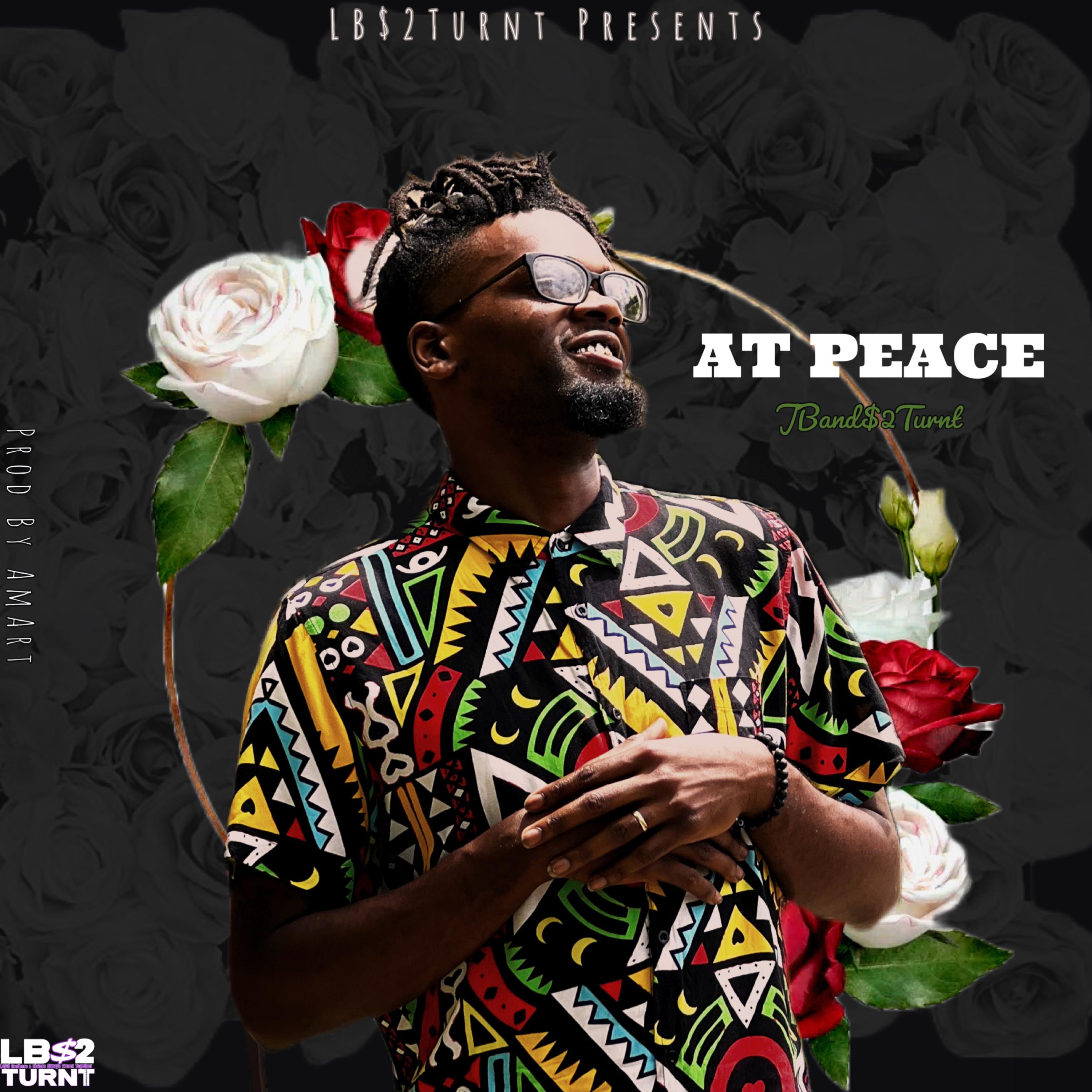 At Peace - JBand$2Turnt