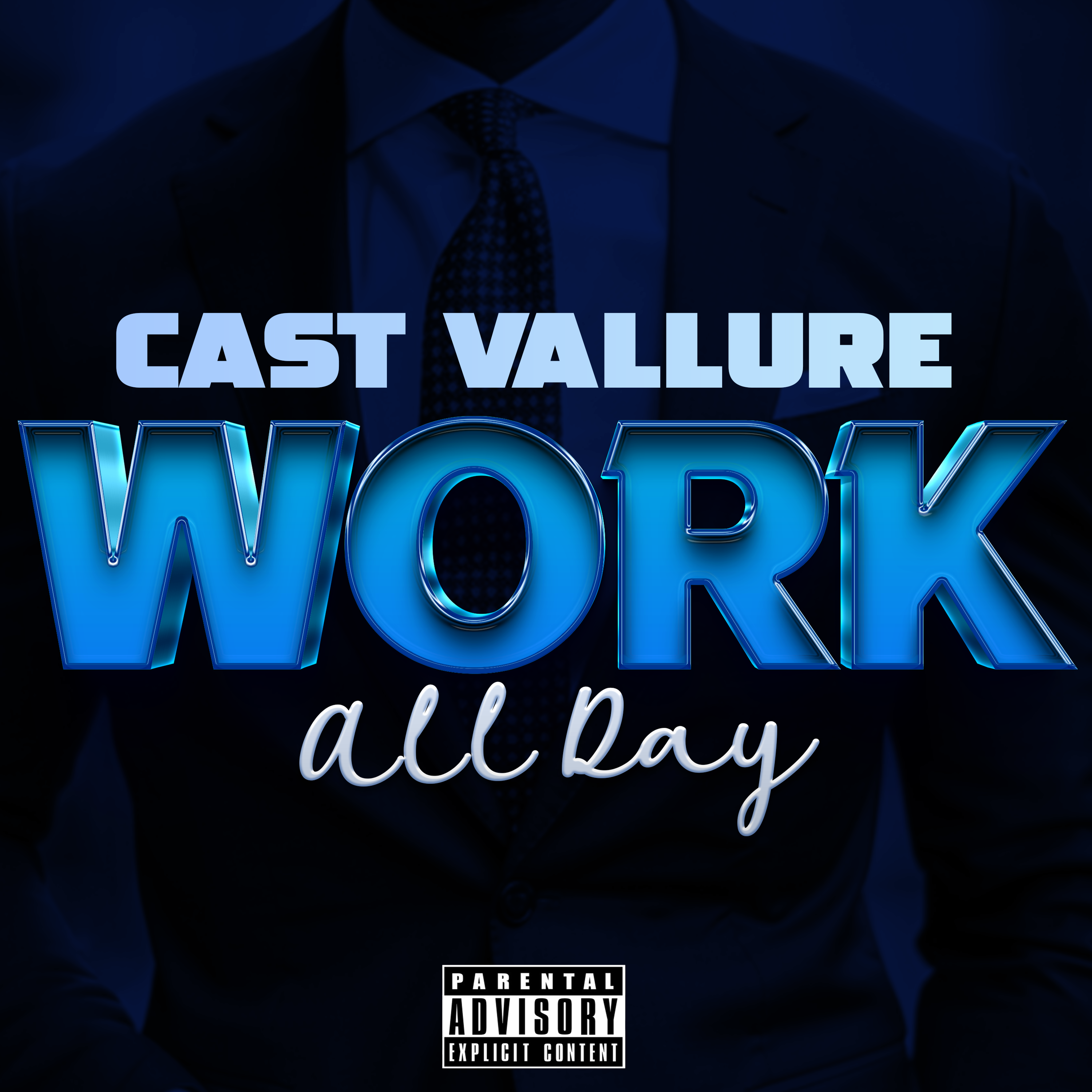 WORK ALL DAY - Cast Vallure