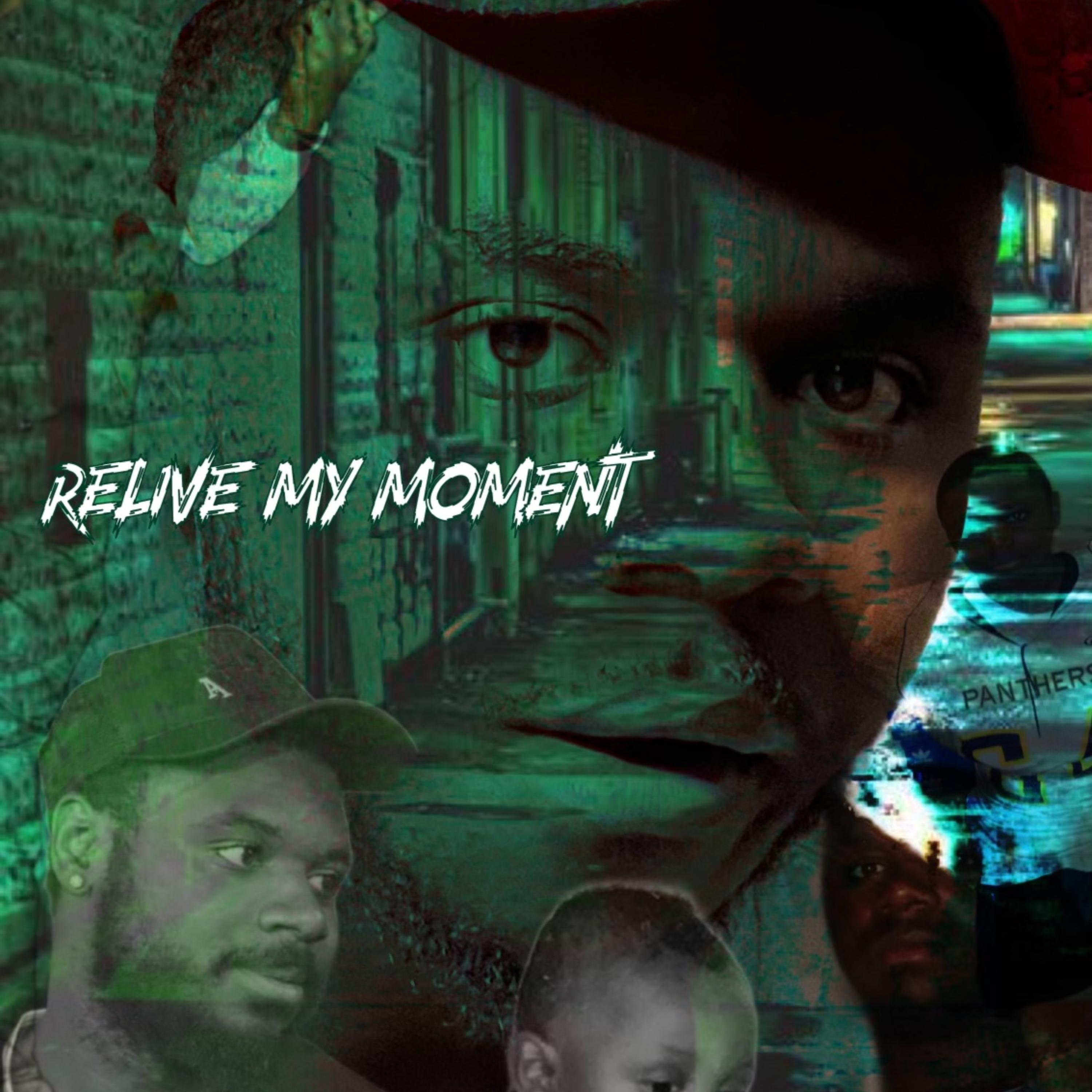 Relive My Moment - Ross Guap0