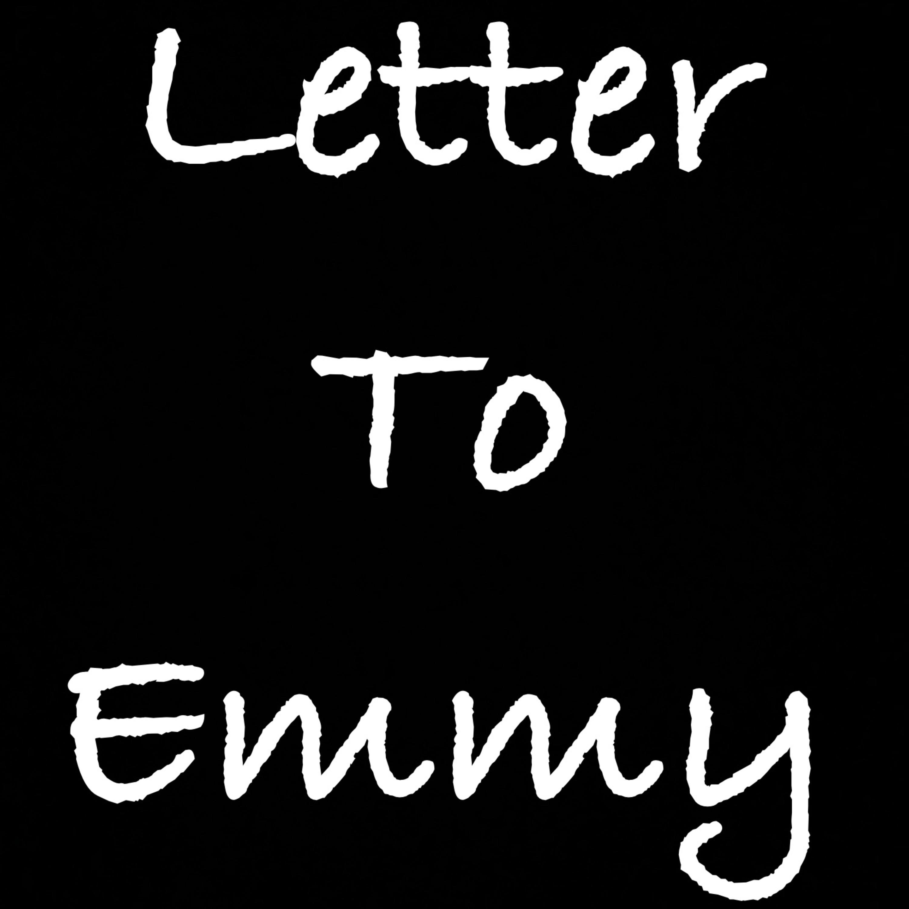 Letter To Emmy - Chucky Boyyy