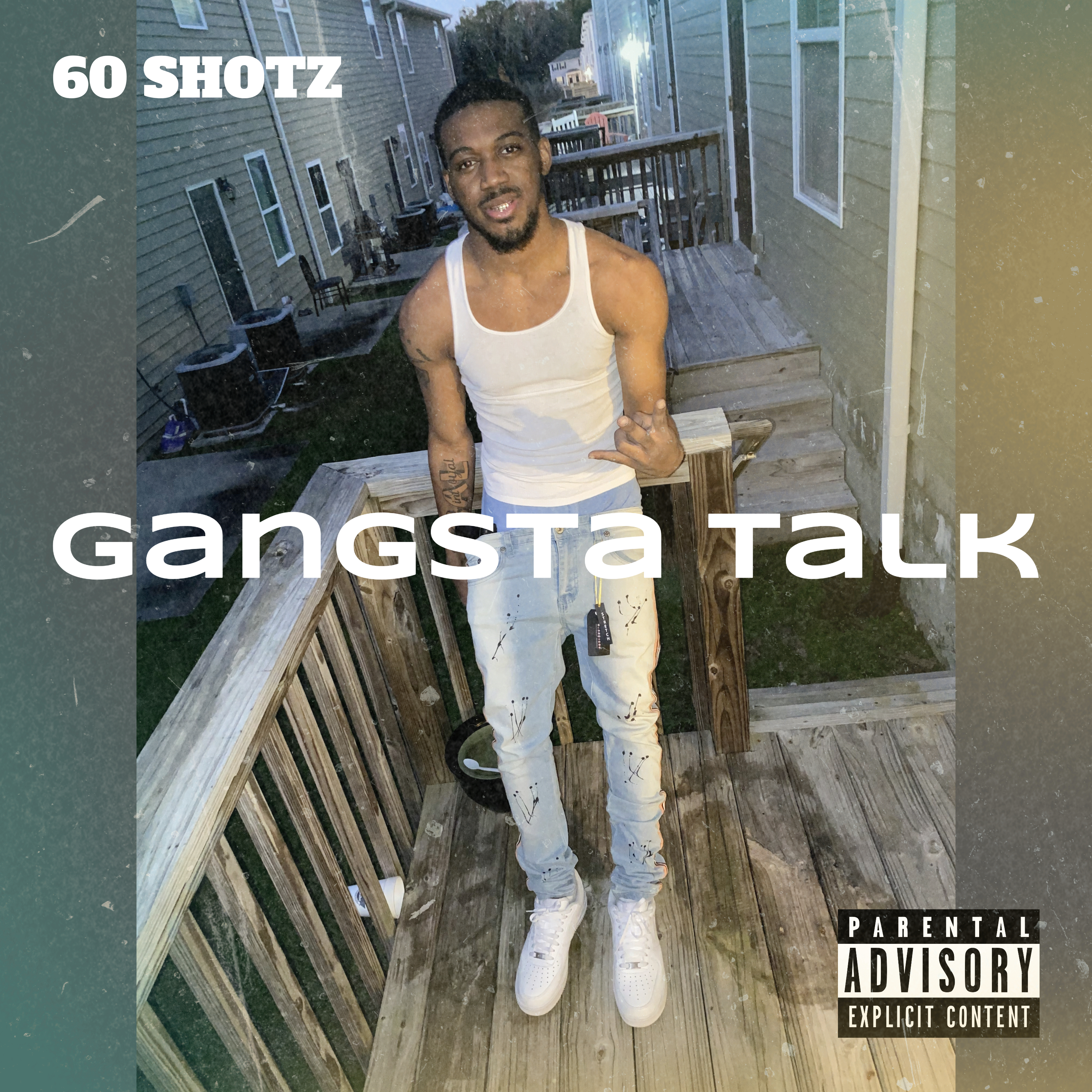 Gangsta Talk - 60 Shotz