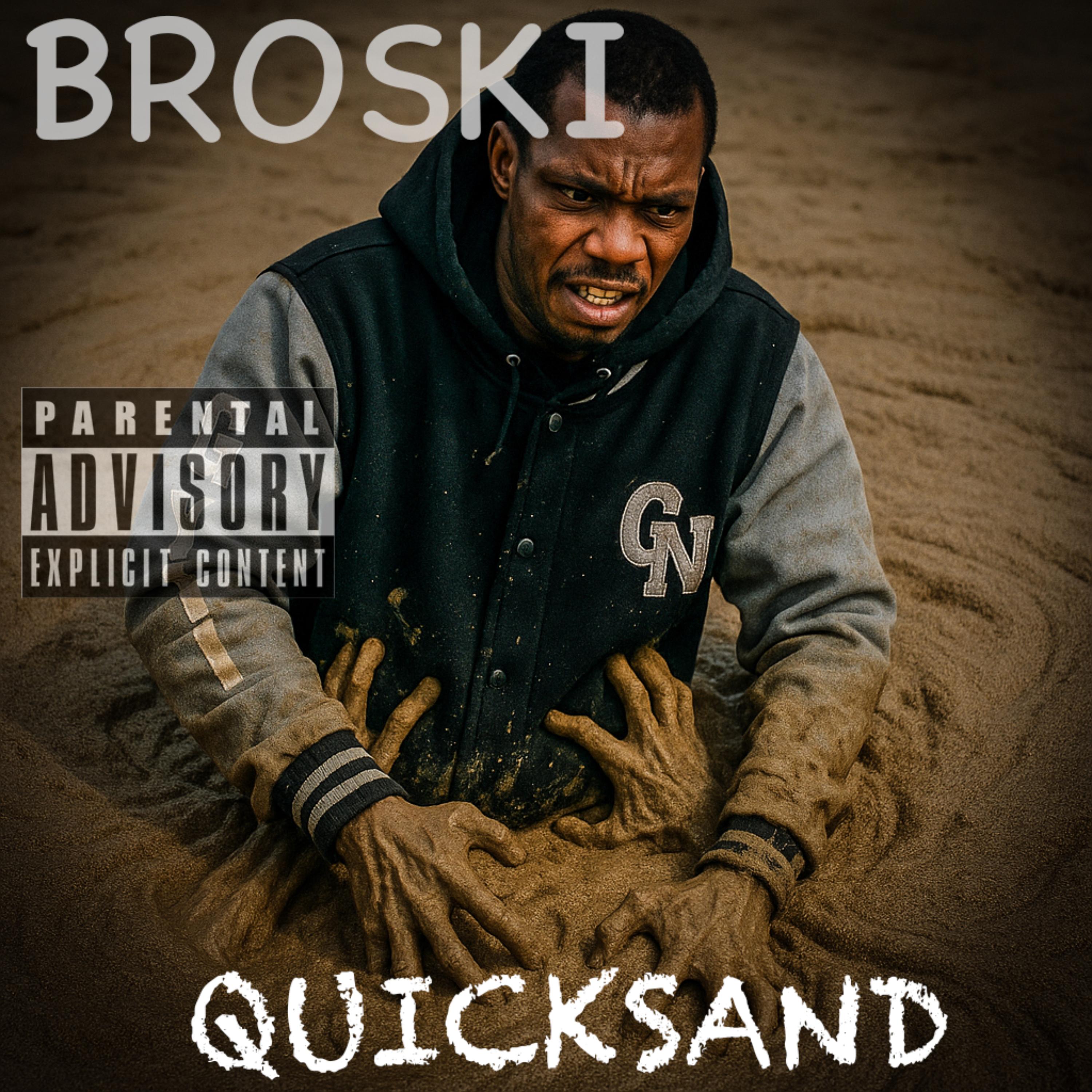QUICKSAND - Yoski Broski