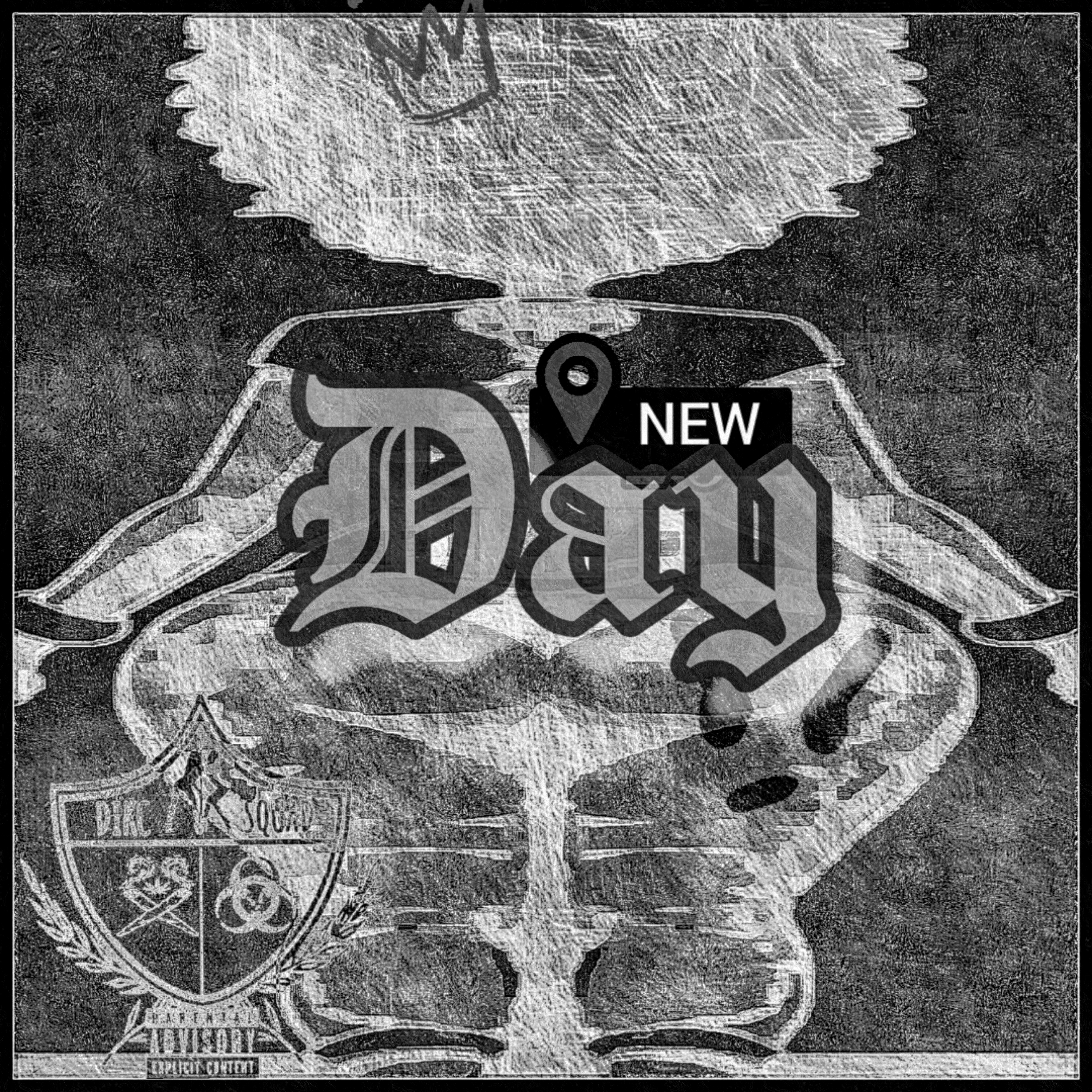 New Day - Dikc Squad