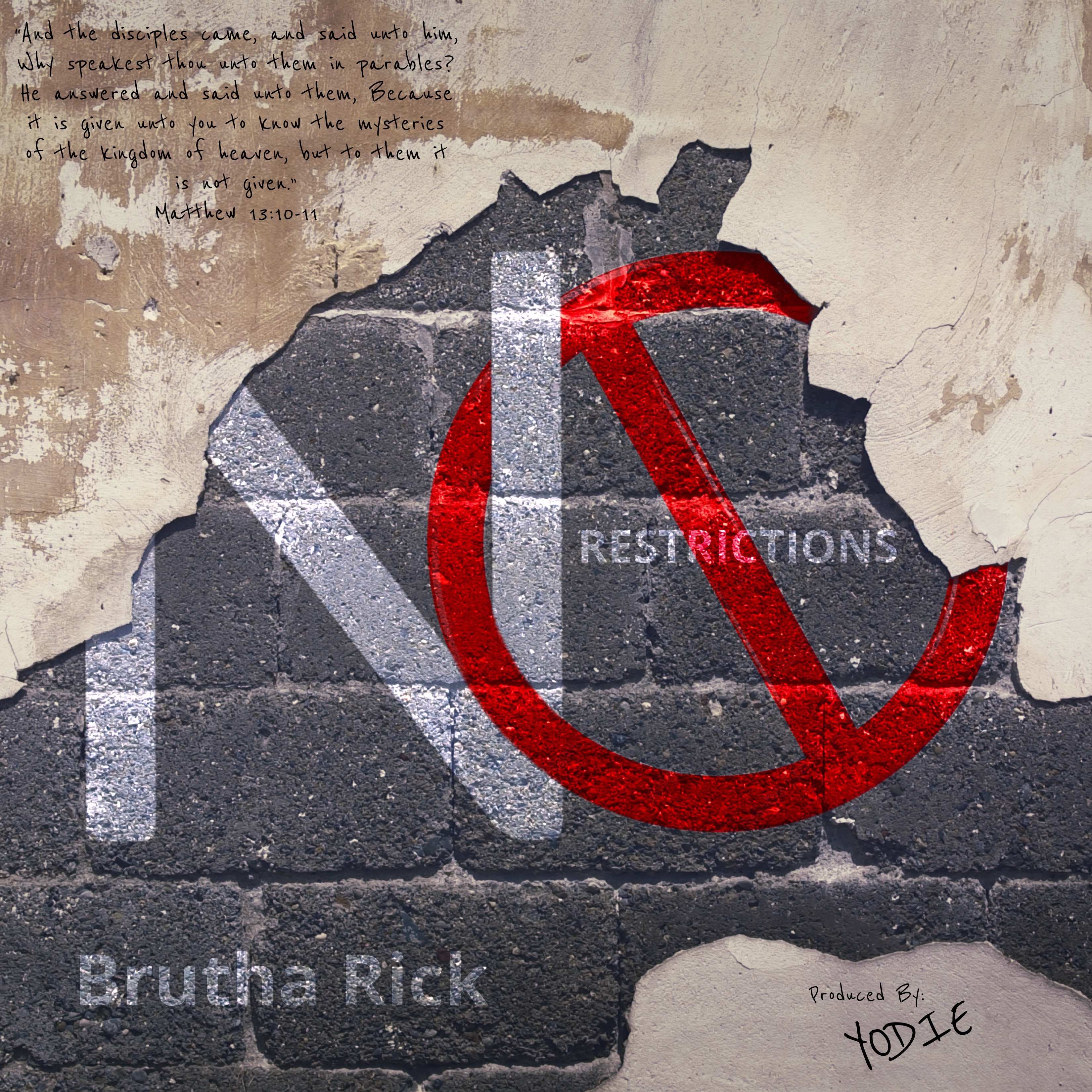 No Restrictions - Brutha Rick