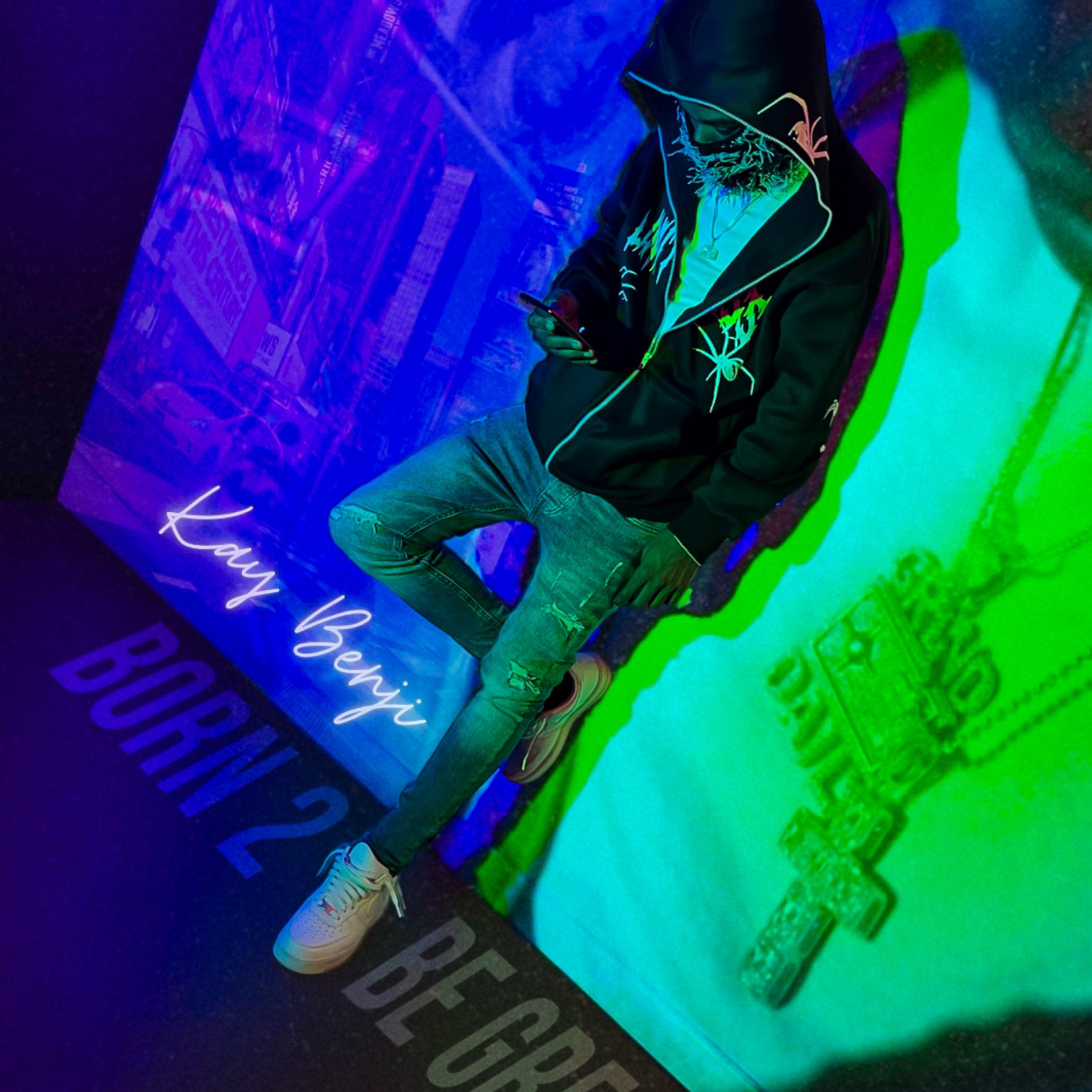 Born 2 Be Great - Kay Benji