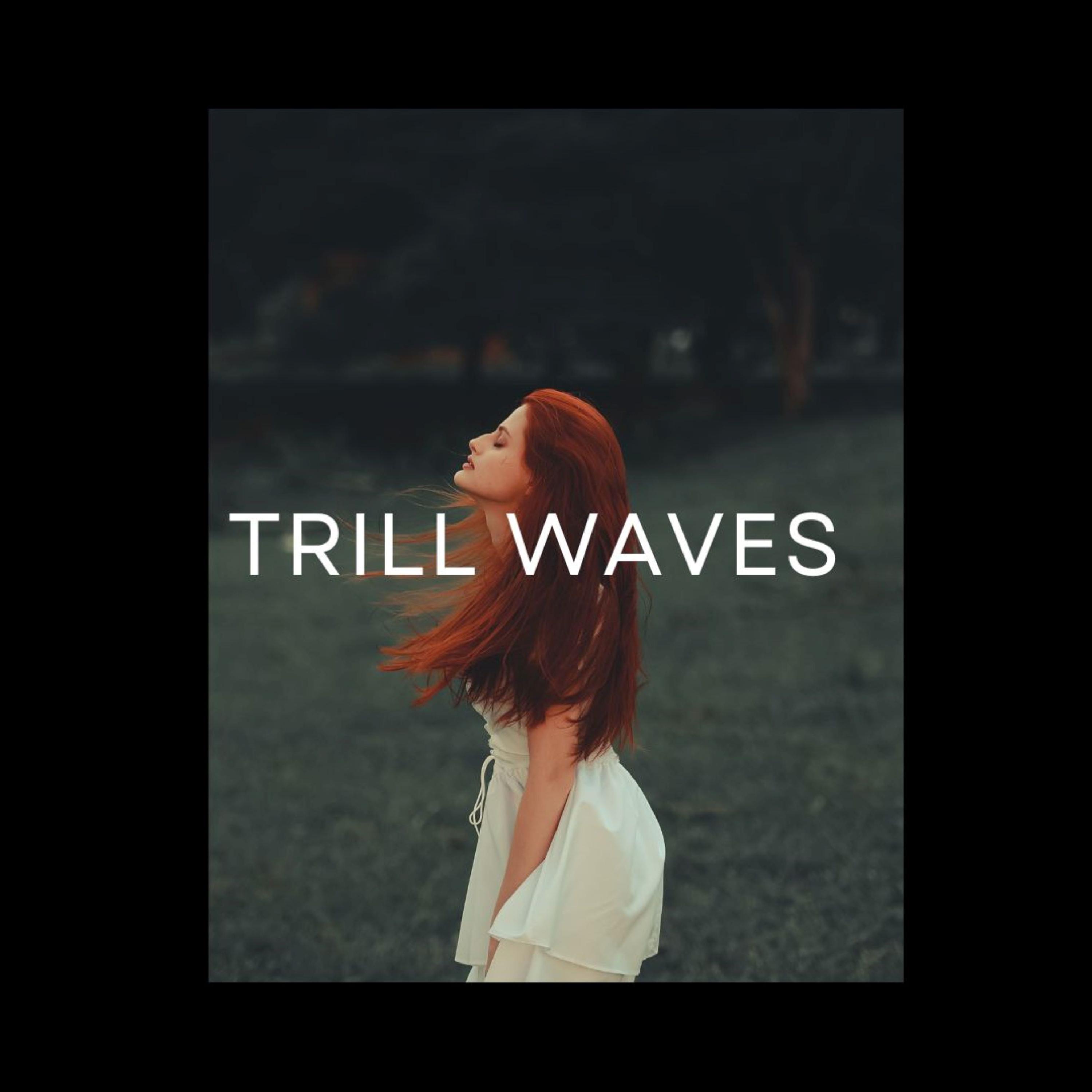 Tides - Trill Waves