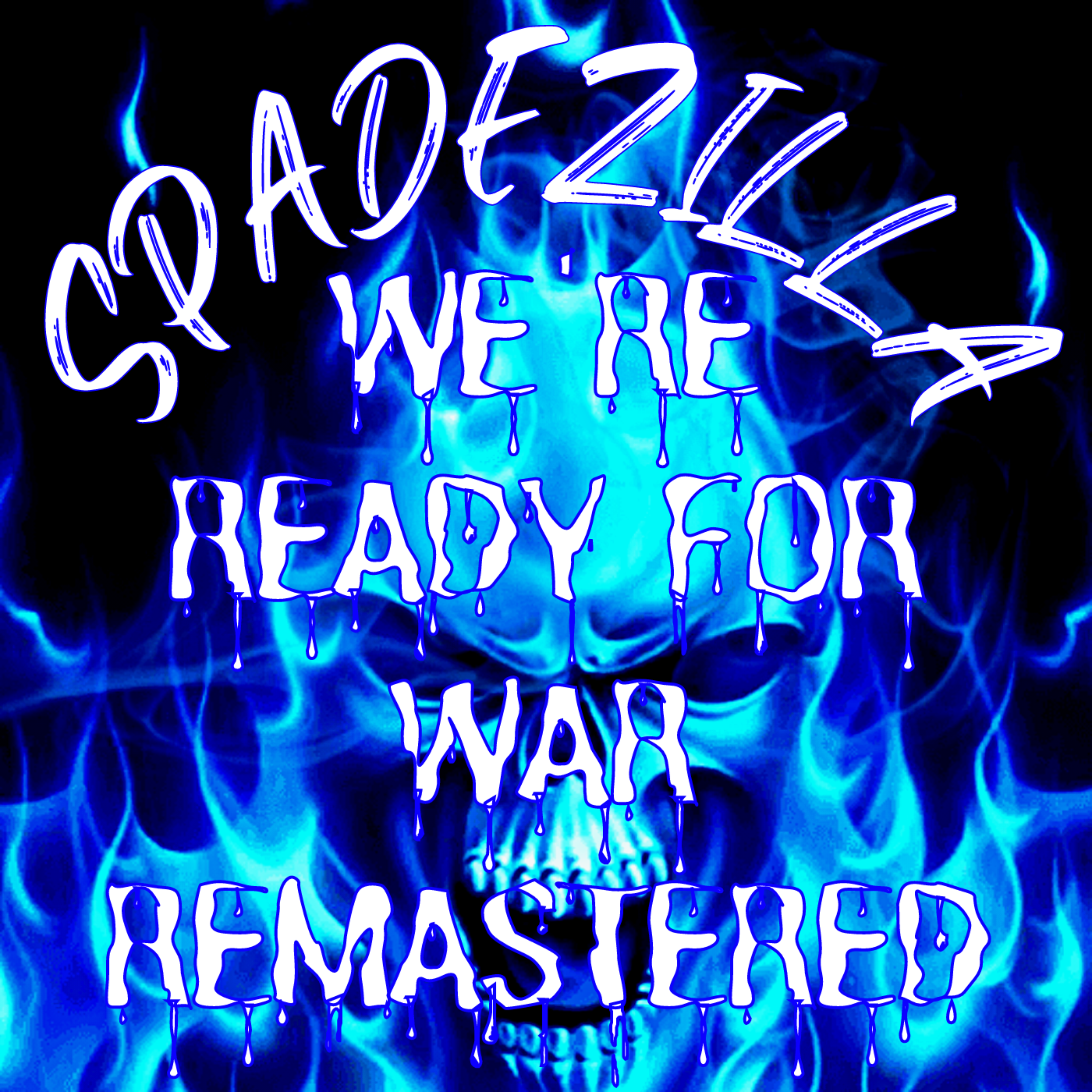 We're Ready For War Remastered - Spadezilla