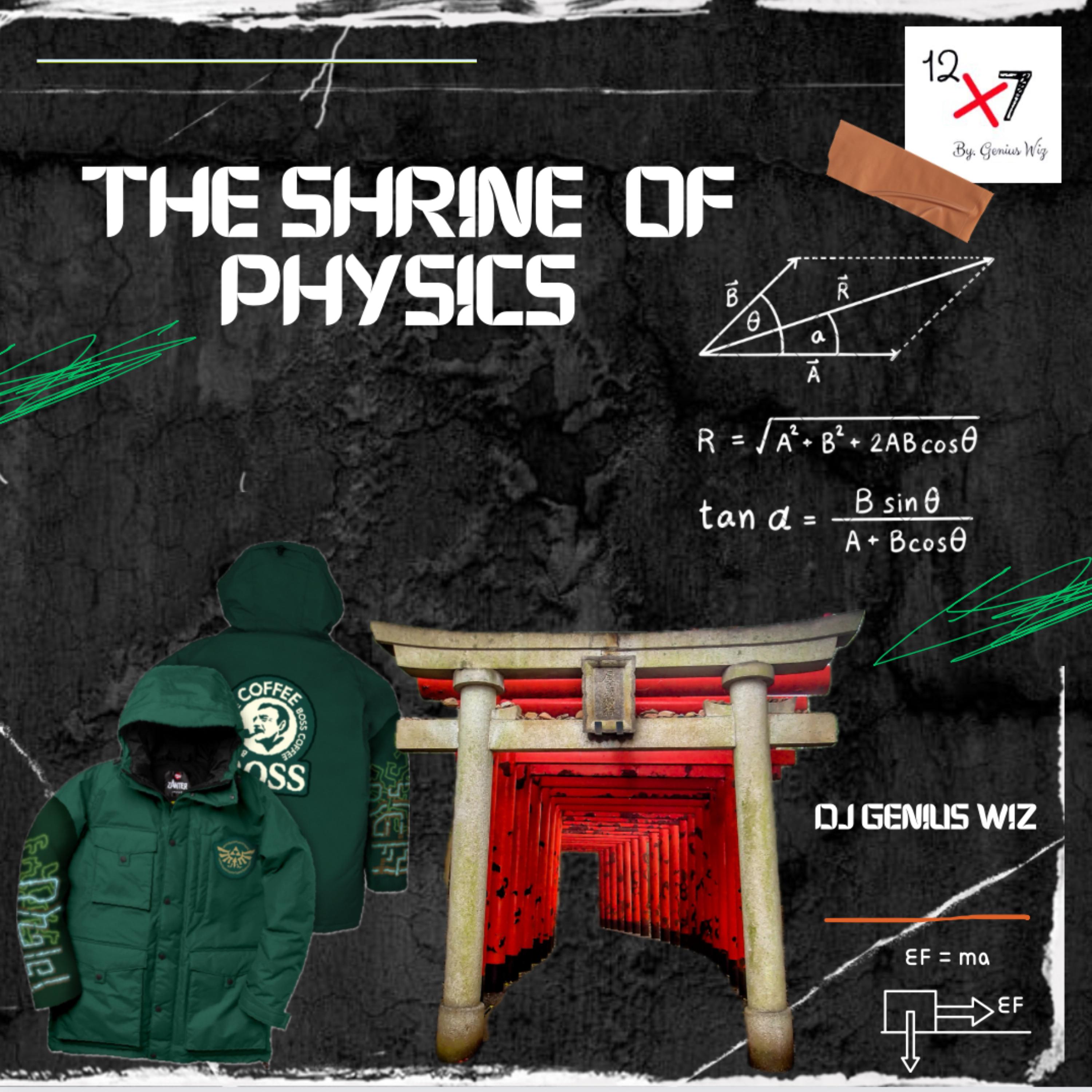 The Shrine Of Physics - Dj Genius Wiz