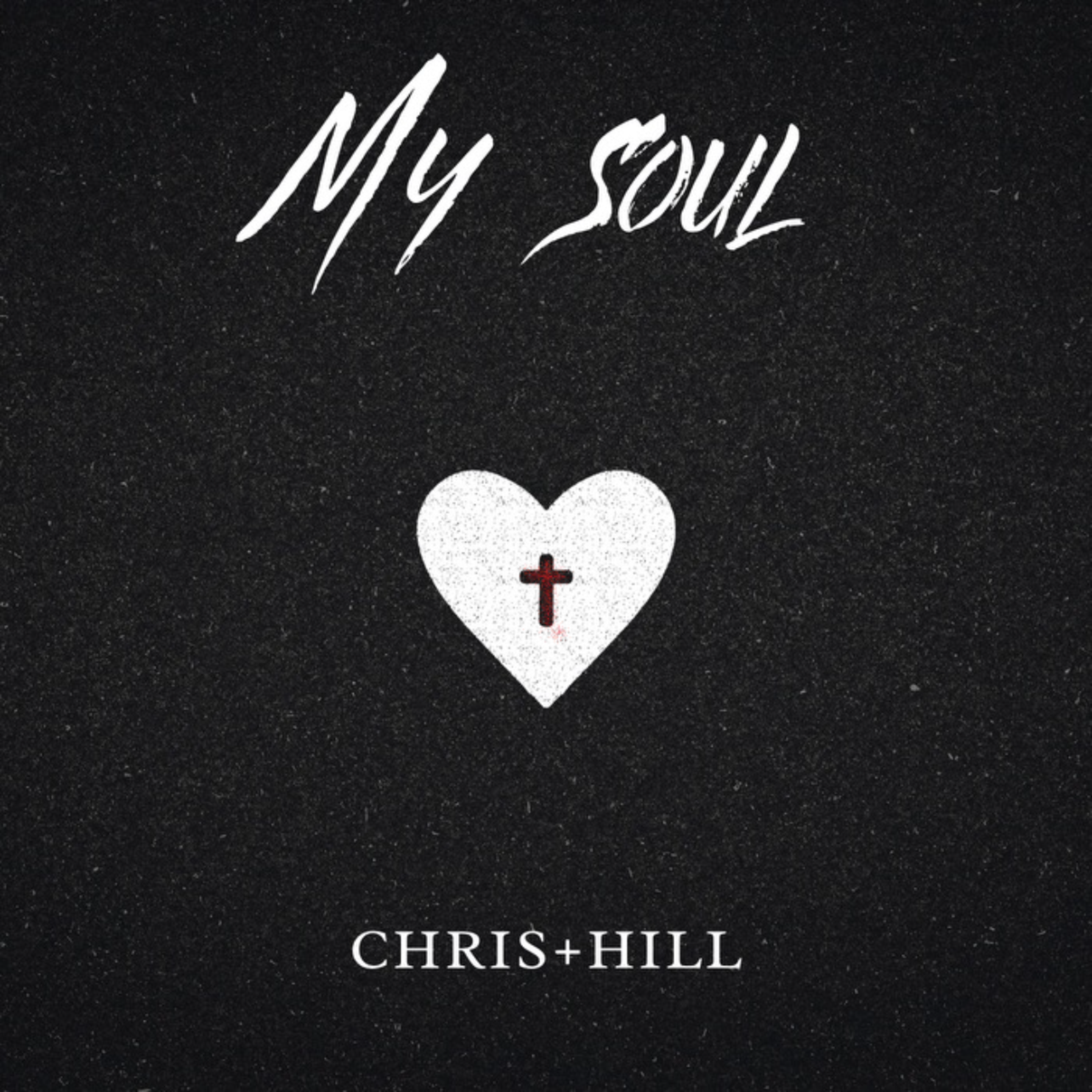 My Soul - Chris+Hill