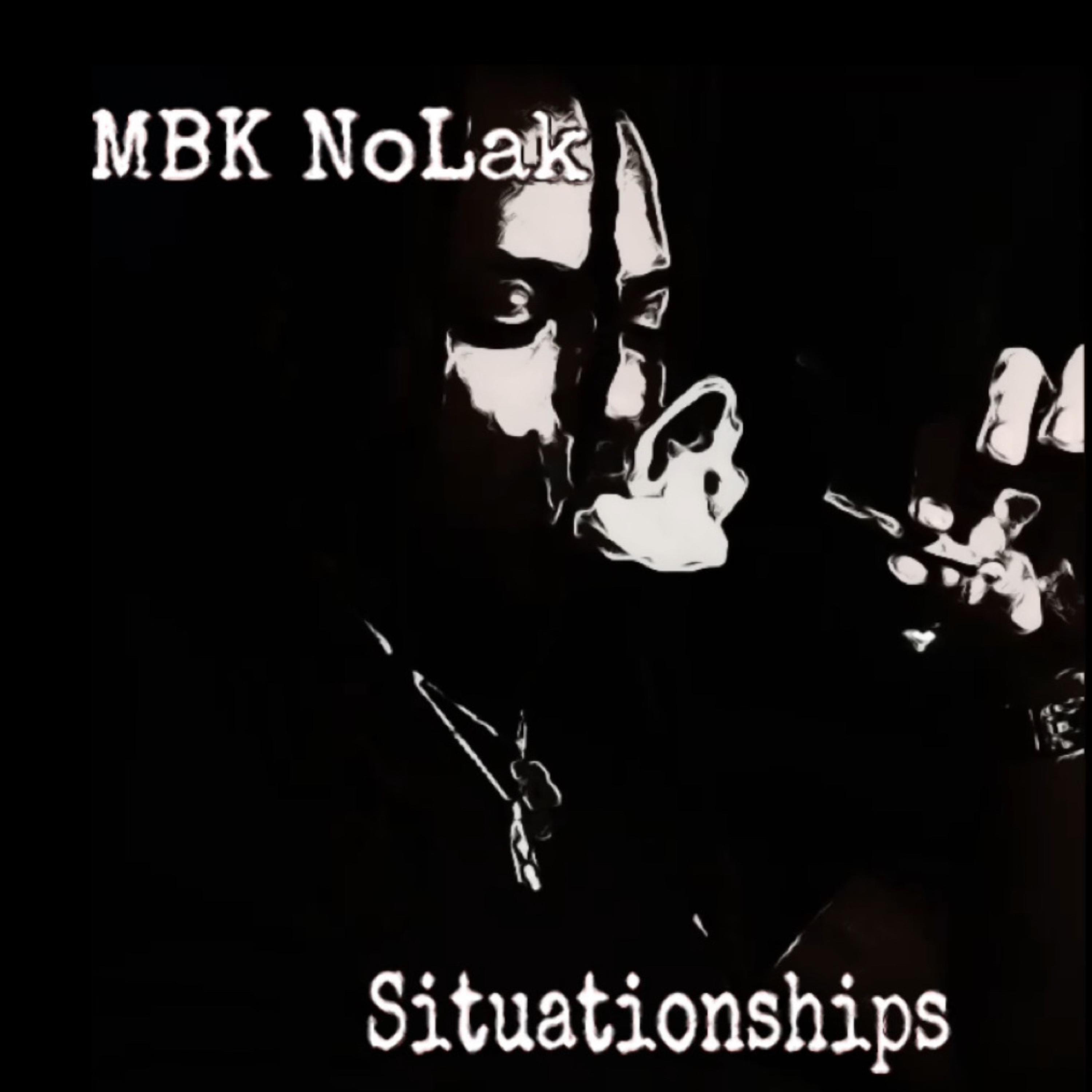 Situationships - Mbk Nolak